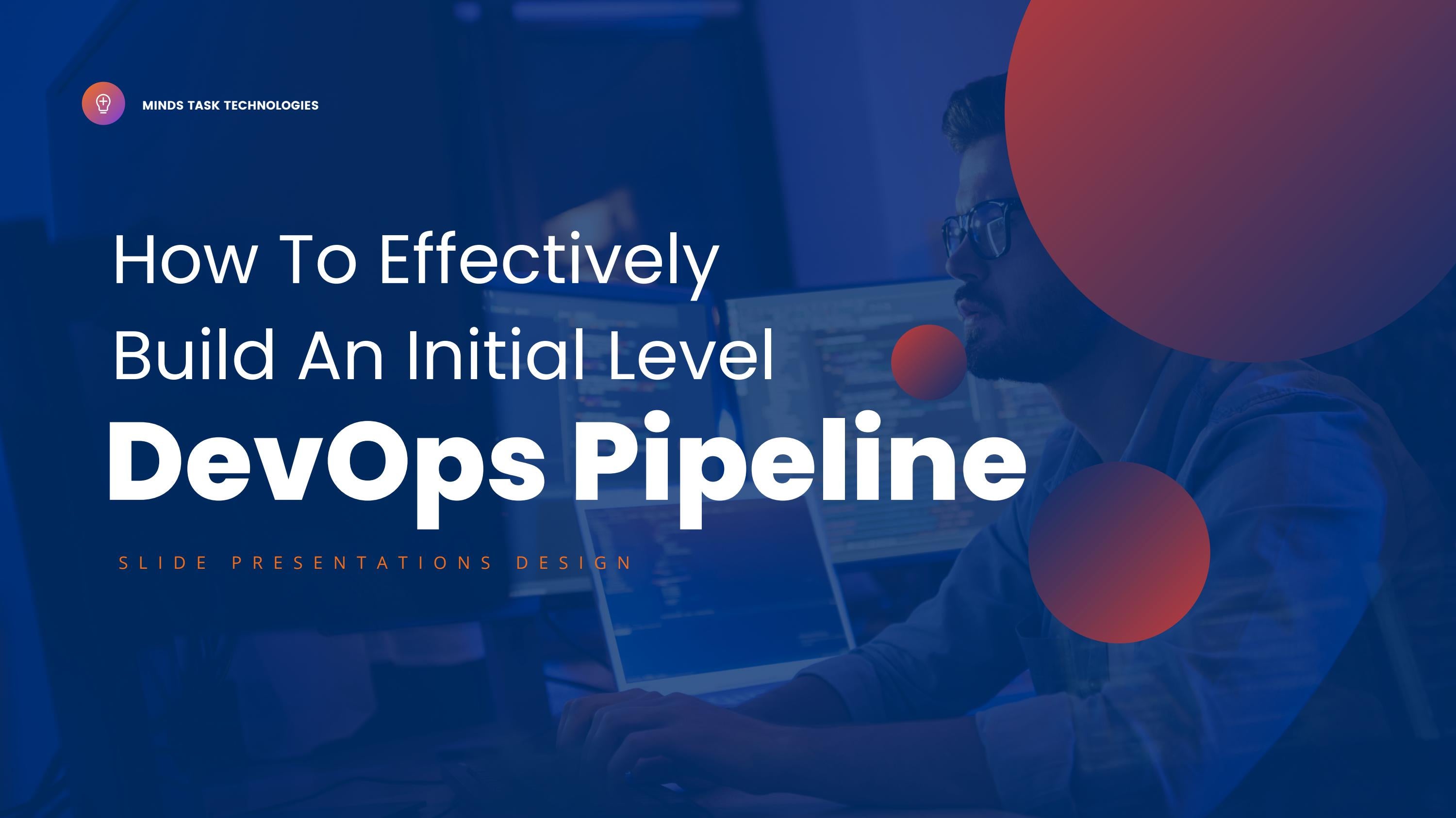 Key steps for DevOps Pipeline Deployment by Minds Task Technologies - Issuu