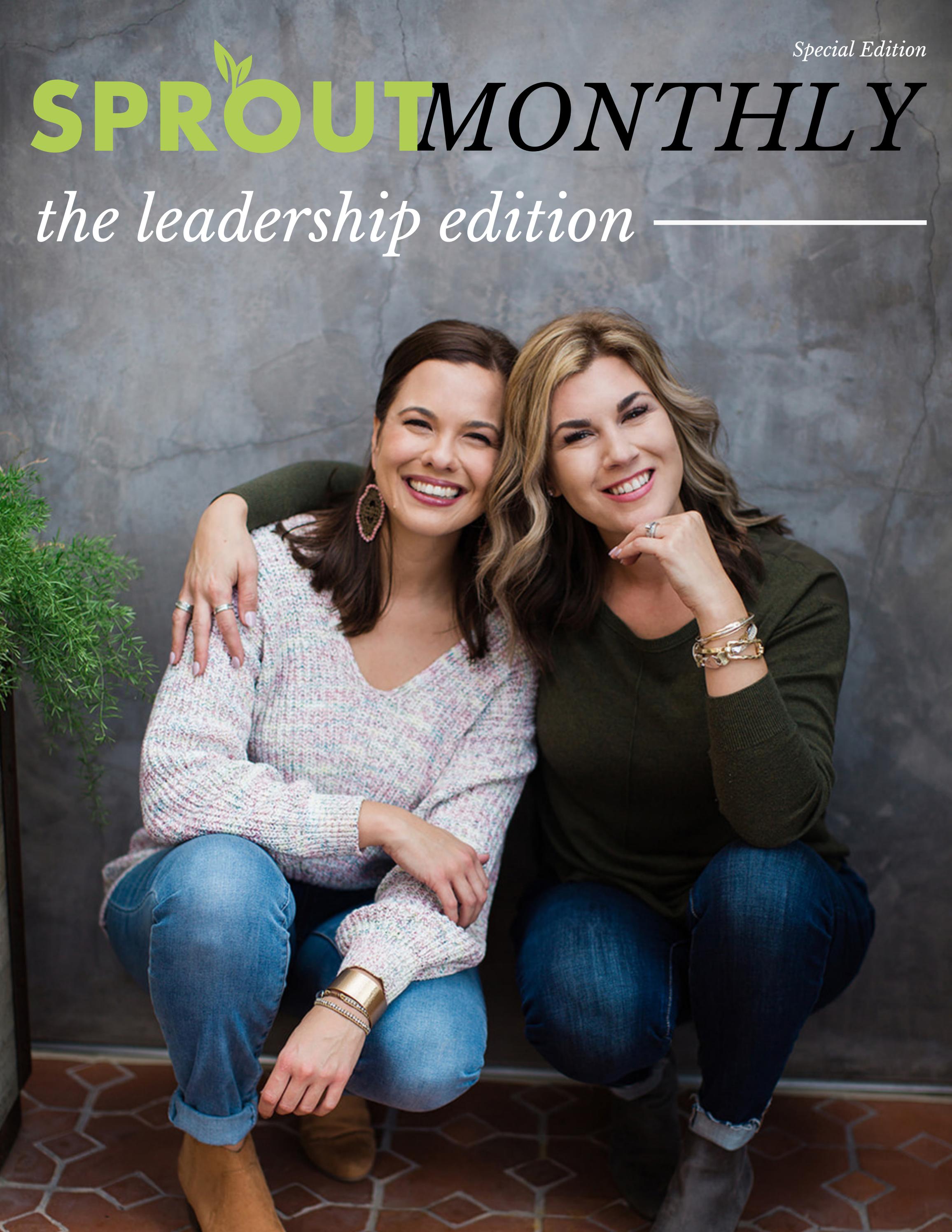Sprout Monthly Leadership Edition by Sprout Marketing - Issuu