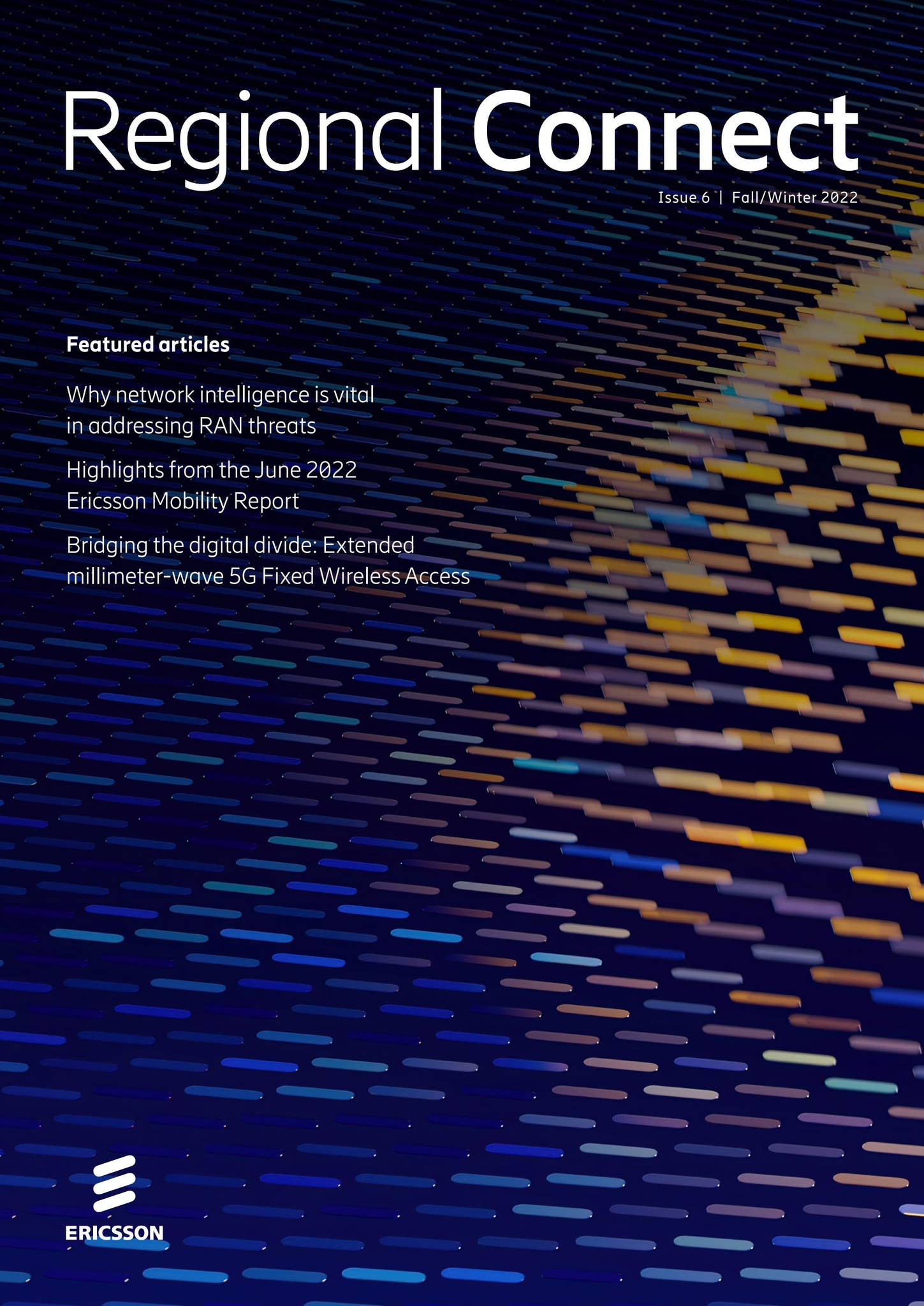 Ericsson Regional Connect | Issue 6 – Fall/Winter 2022 by Regional ...