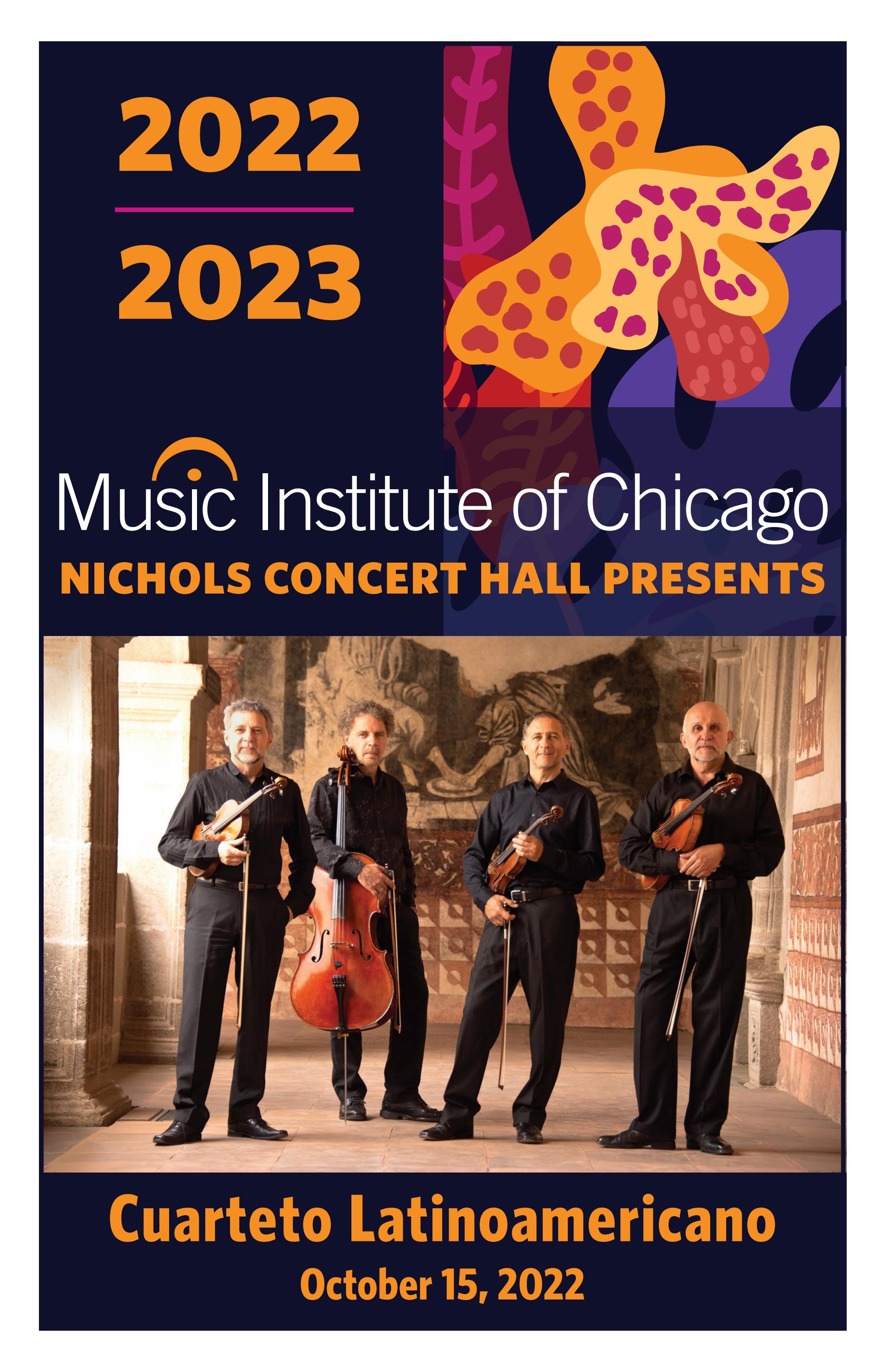 Cuarteto Latinoamericano Program 10.15.22 by Music Institute of Chicago ...