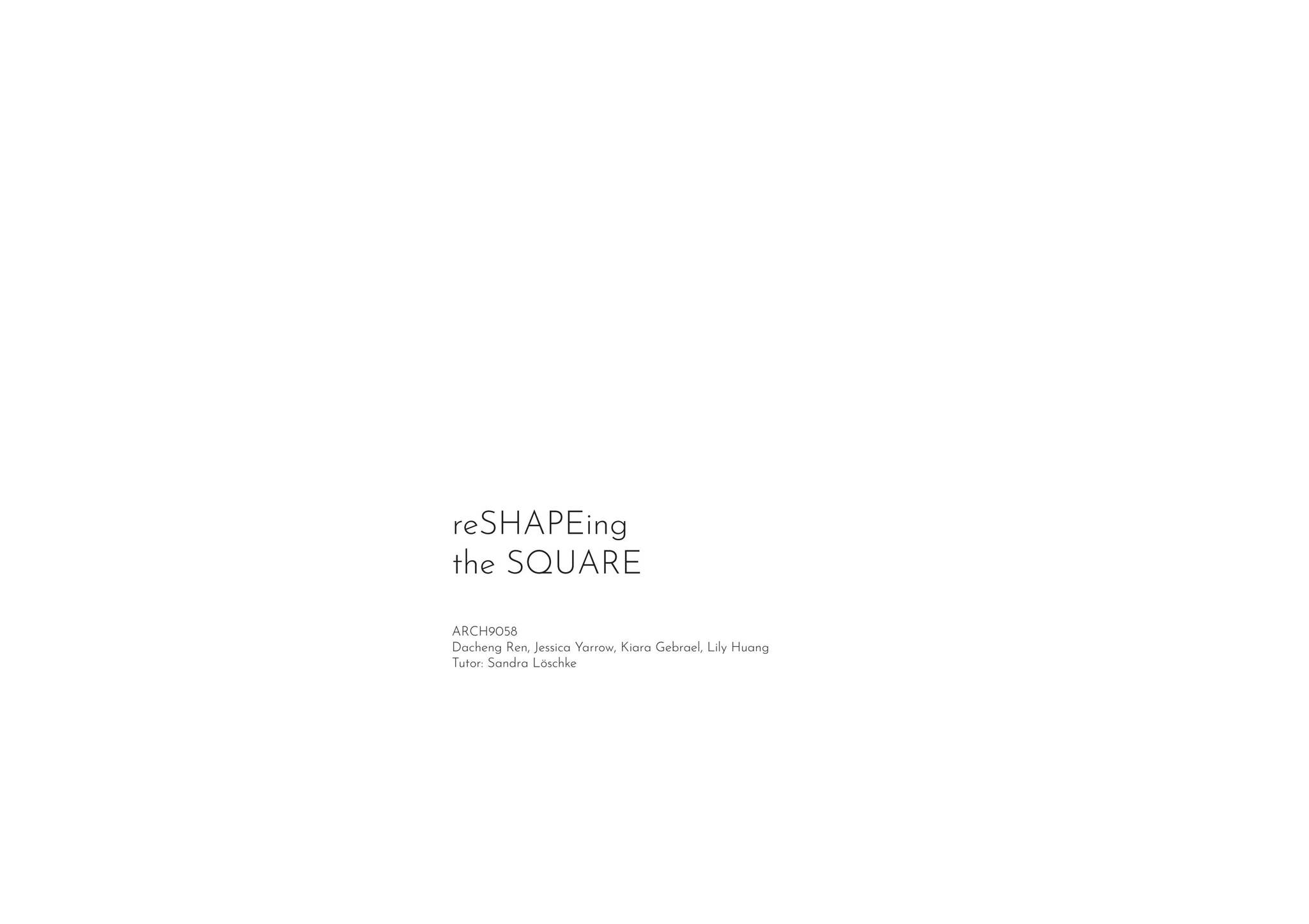 ARCH9058 - ReSHAPEing The Square by Jay Yarrow - Issuu
