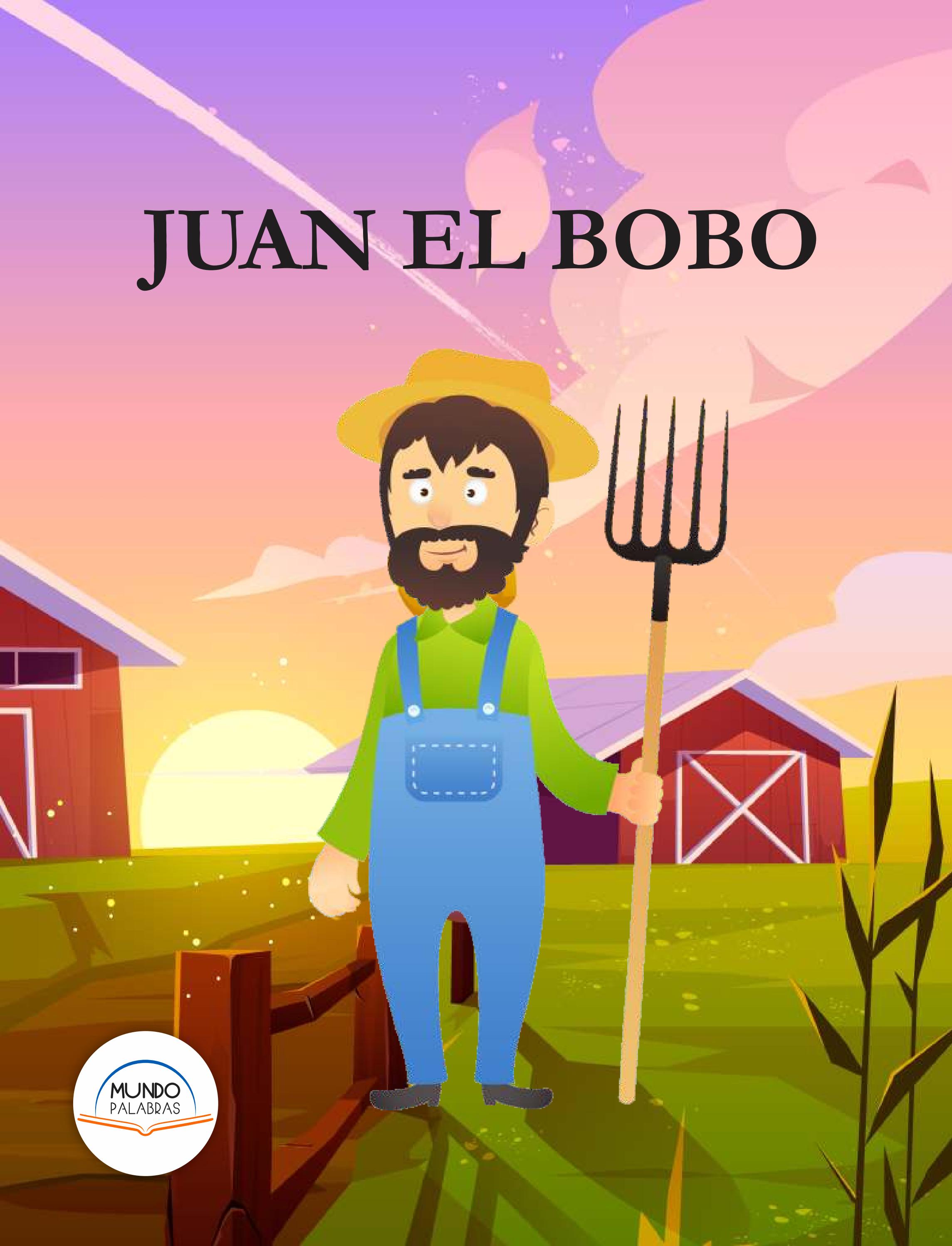 JUAN EL BOBO by Fabián Navas - Issuu
