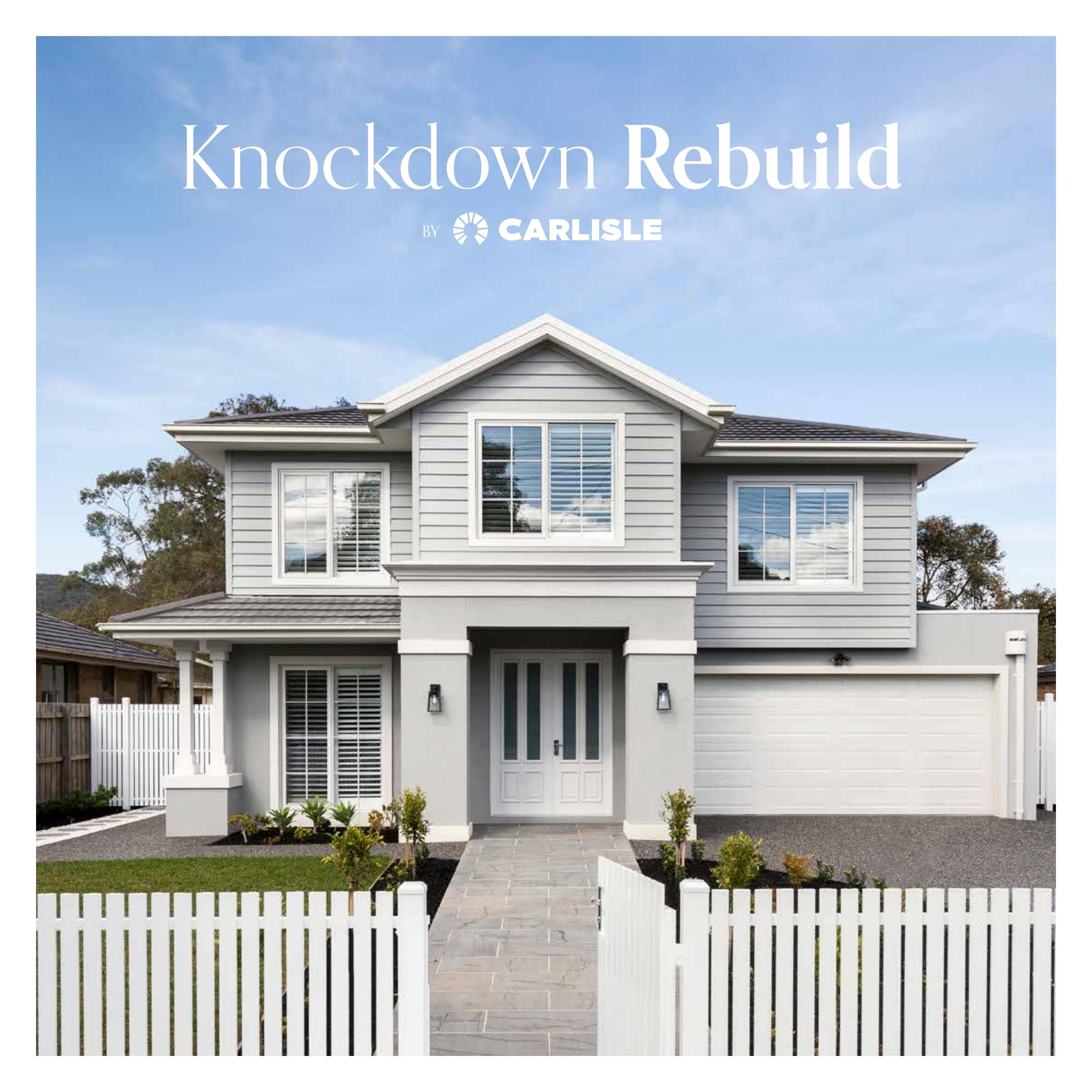 Knockdown Rebuild Info Guide by Carlisle Homes by Carlisle Homes - Issuu