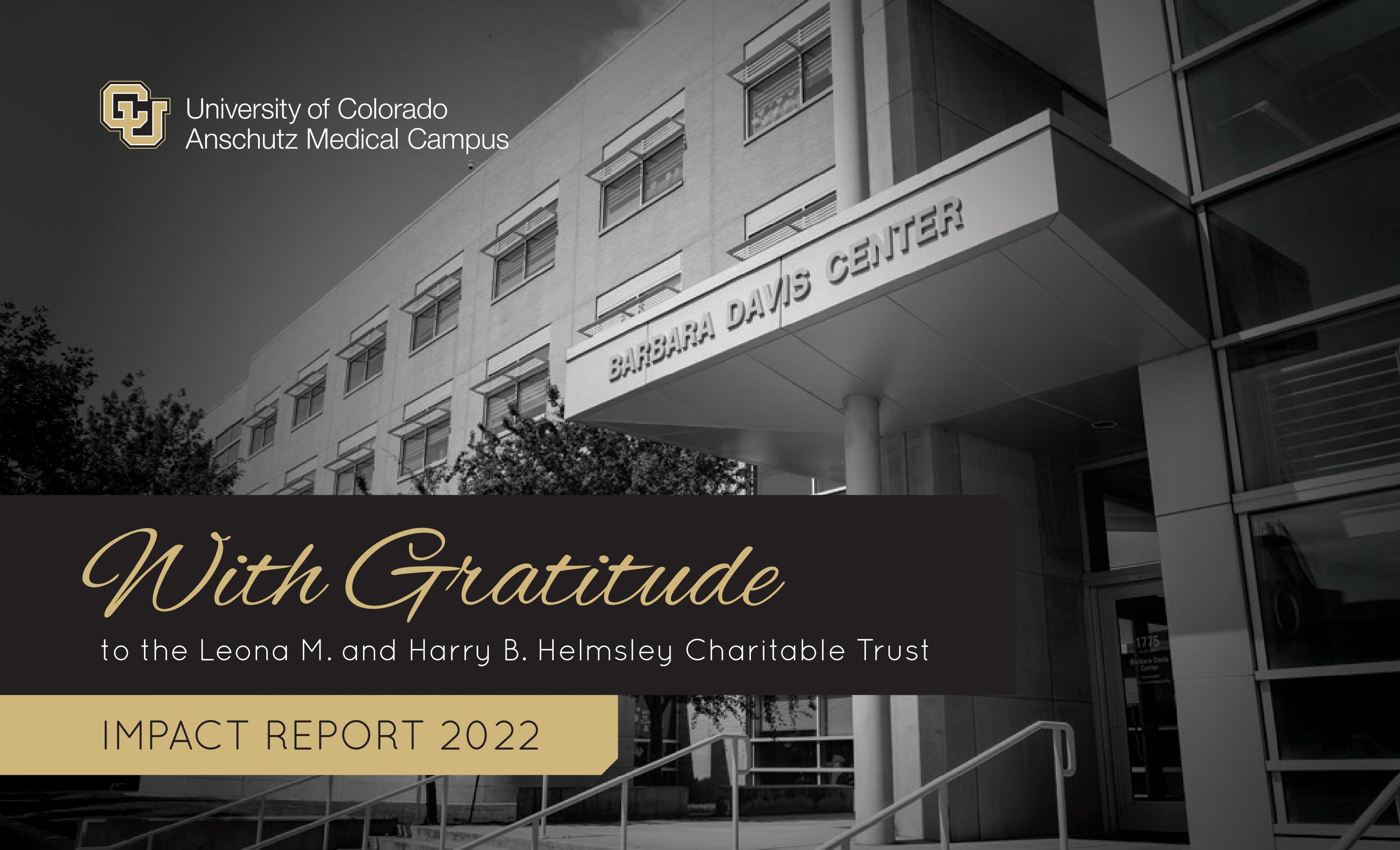 2022 Helmsley Impact Piece by University of Colorado Anschutz ...