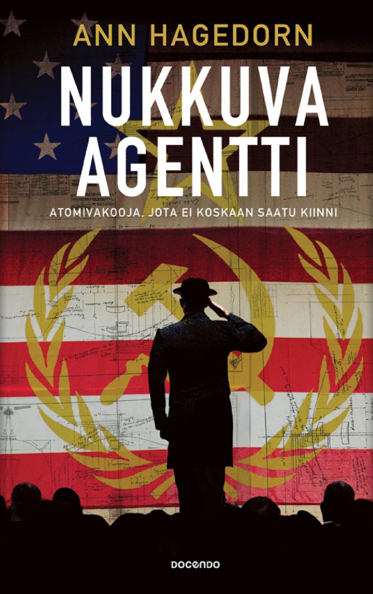 Hagedorn, Ann: Nukkuva agentti (Docendo) by Kirja.fi - Issuu