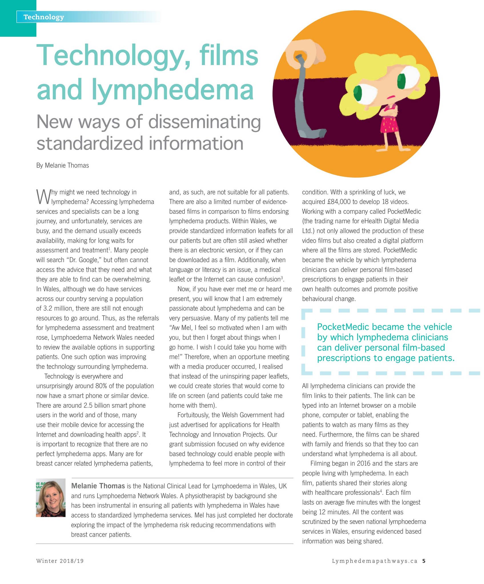 Technology, Films & Lymphedema. Pathways Vol 8, No 1. Winter 2018-19. by Canadian Lymphedema ...