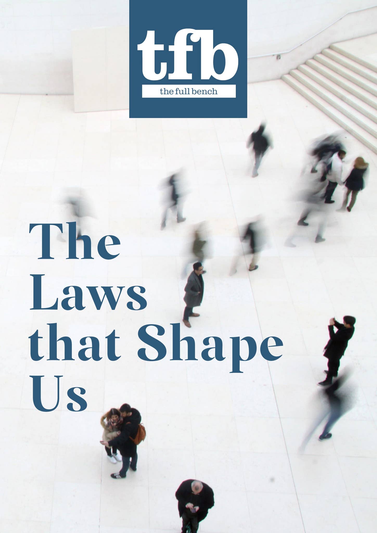 The Full Bench II 2022: The Laws that Shape Us by UTS Law Students ...