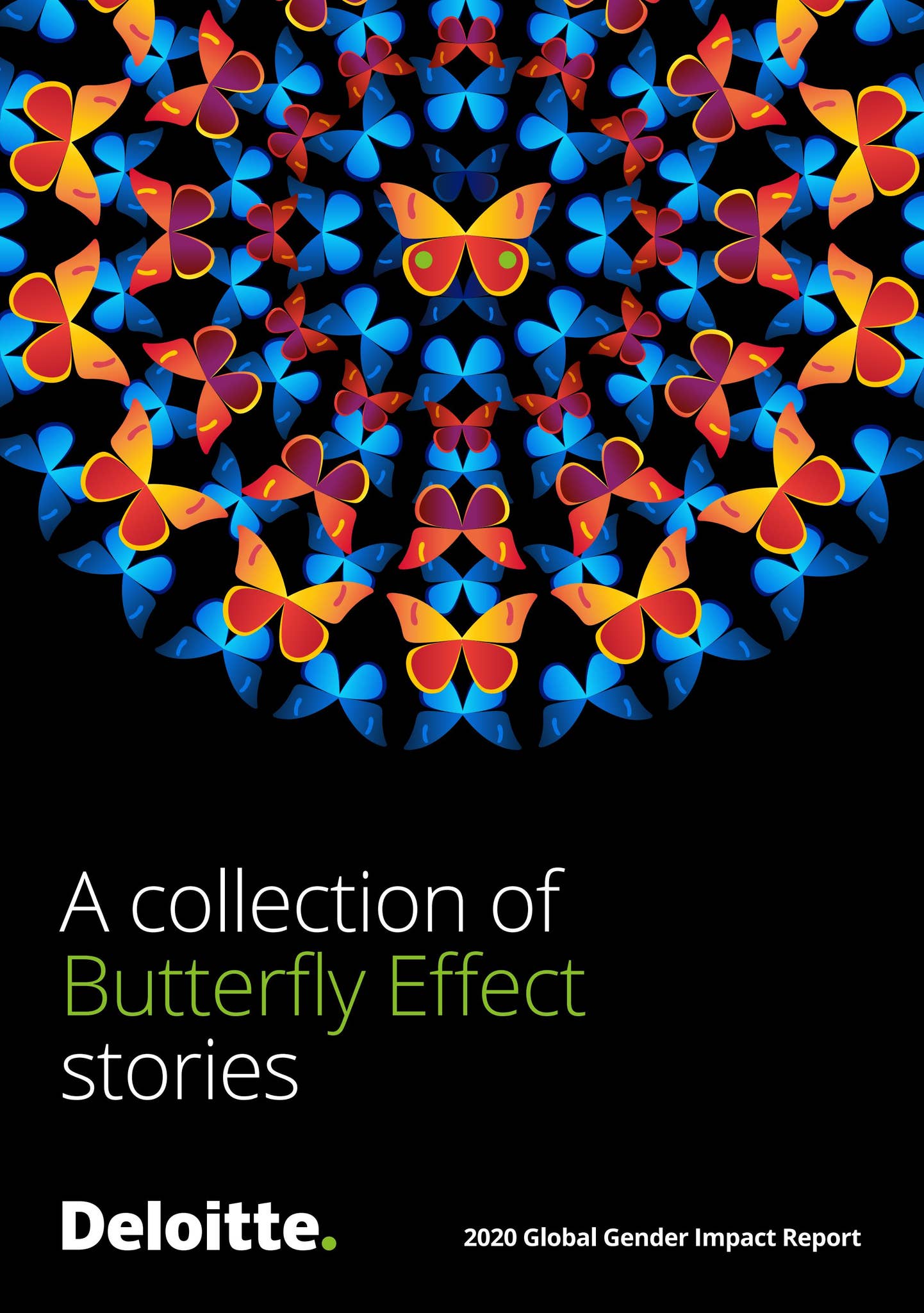 About Deloitte Global Gender Impact Report Butterfly Effect Stories by ...