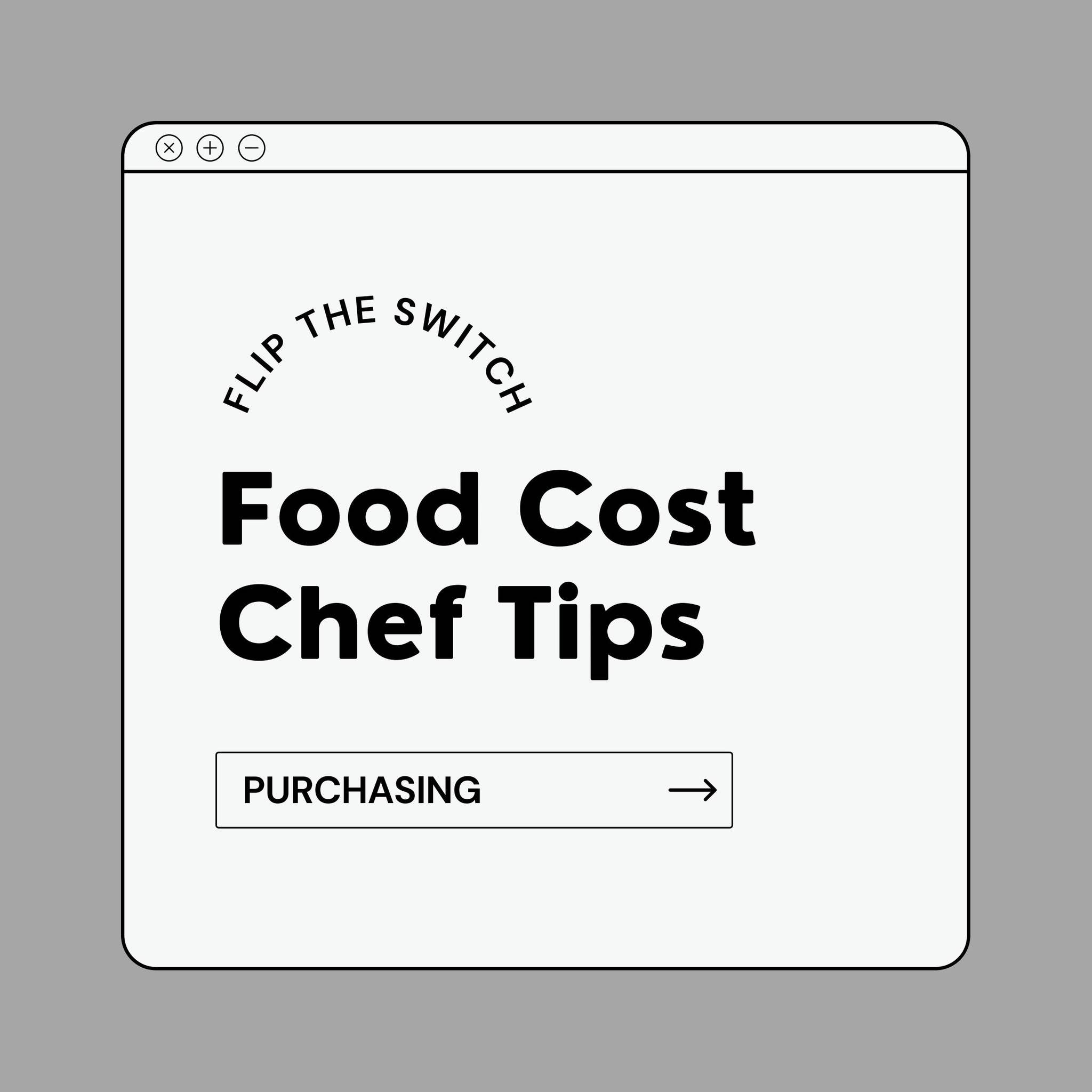 Flip The Switch: Food Cost Chef Tips - Purchasing by Morrison ...