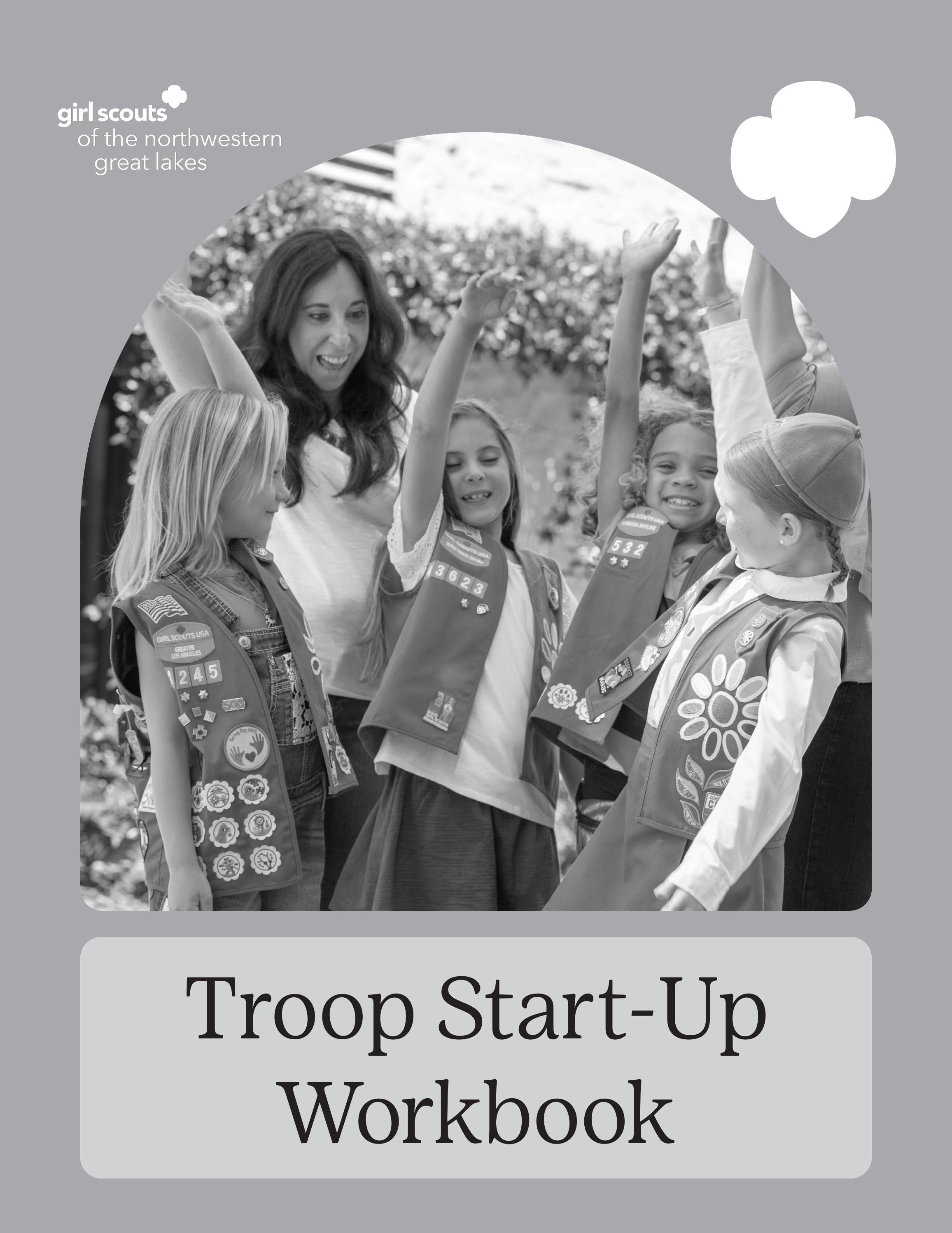 Troop Start-Up Workbook by Girl Scouts of the Northwestern Great Lakes ...