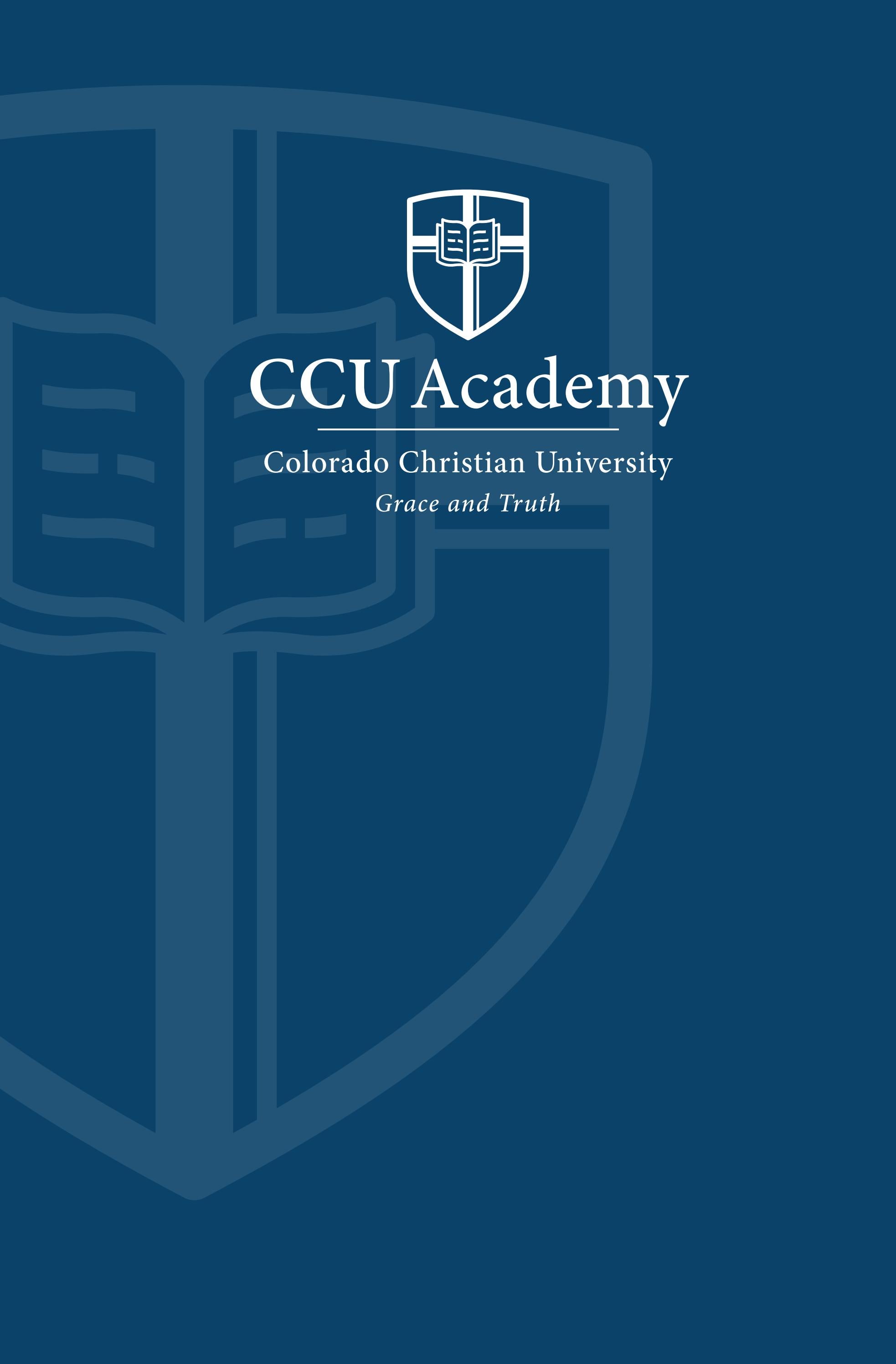 CCU Academy Viewbook by Colorado Christian University - Issuu