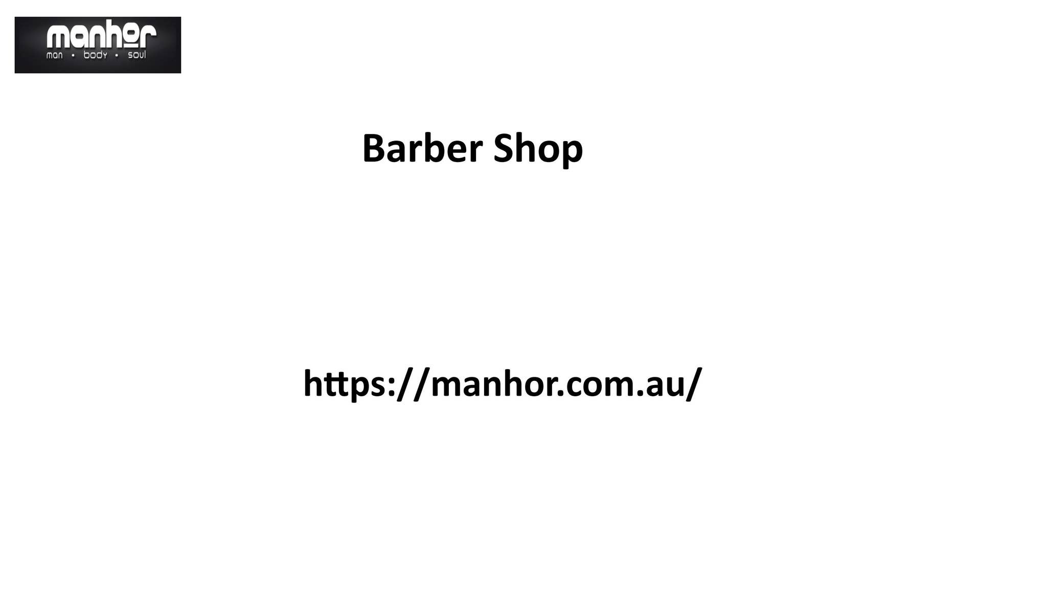 Barber Shop | Manhor.com.au by Manhor mens Grooming - Issuu