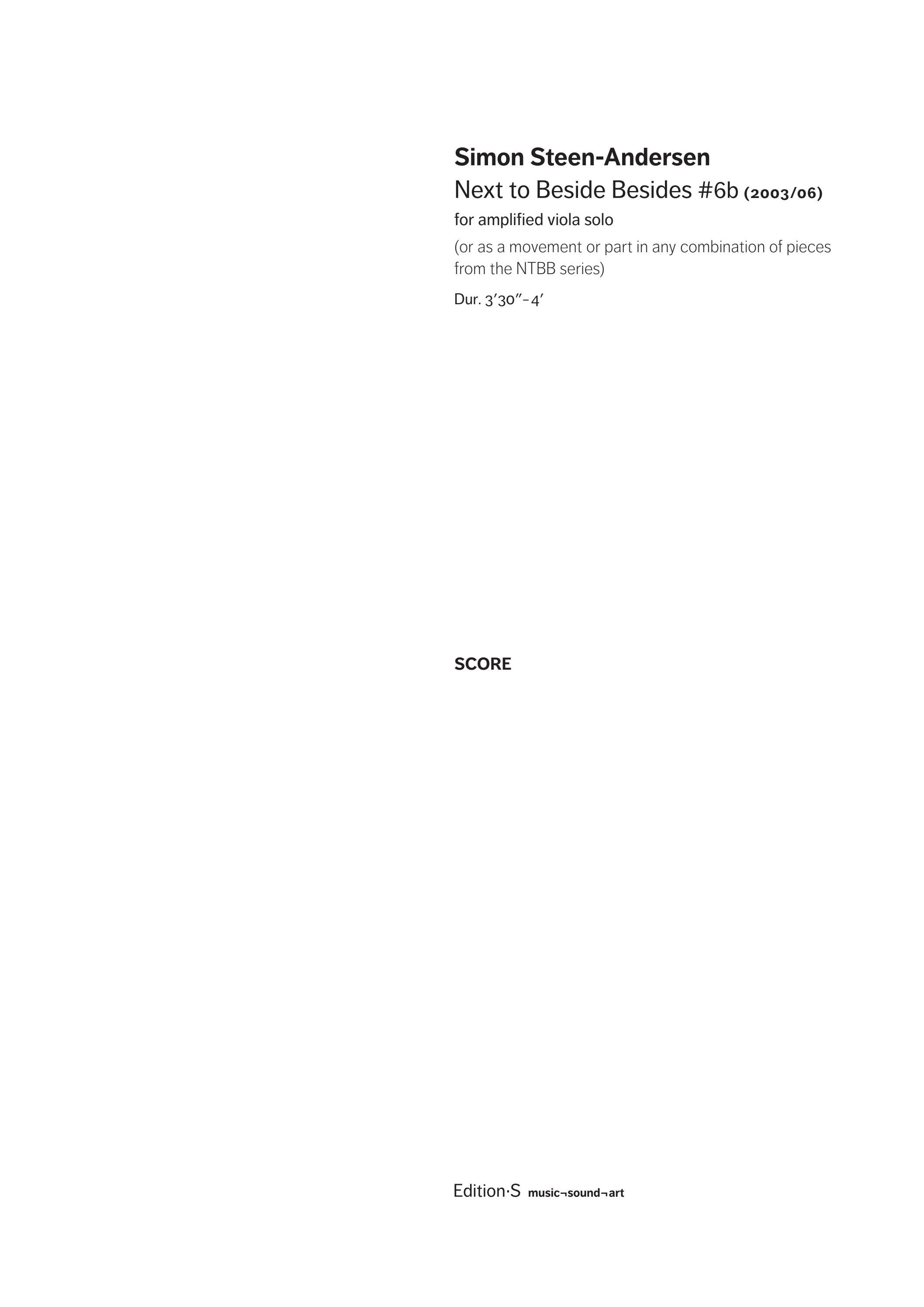 Simon Steen-Andersen: Next to Beside Besides #6b (2003/06) by Edition·S – music¬sound¬art - Issuu