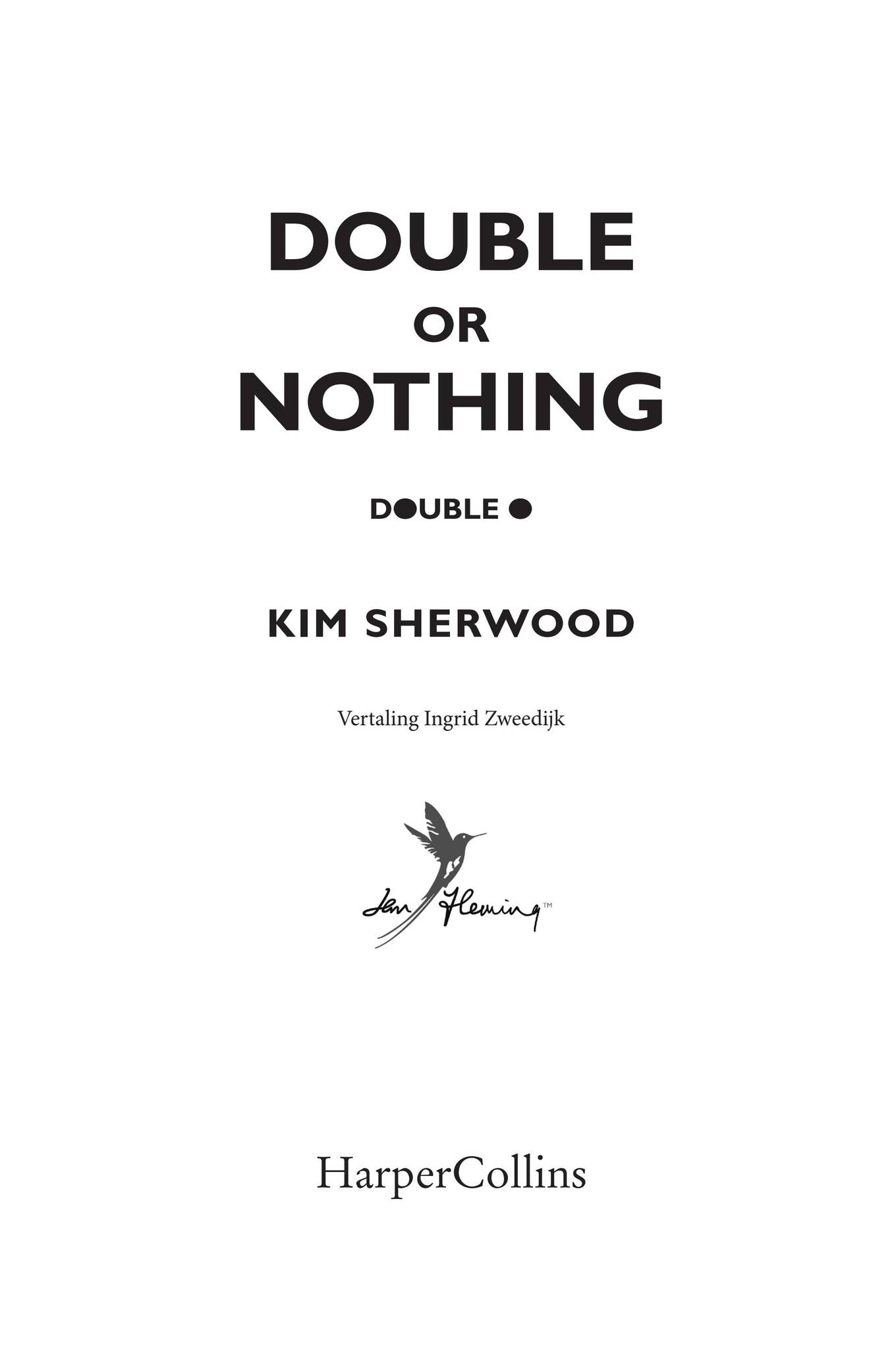 Double or Nothing Inkijkexemplaar by HarperCollins Holland - Issuu