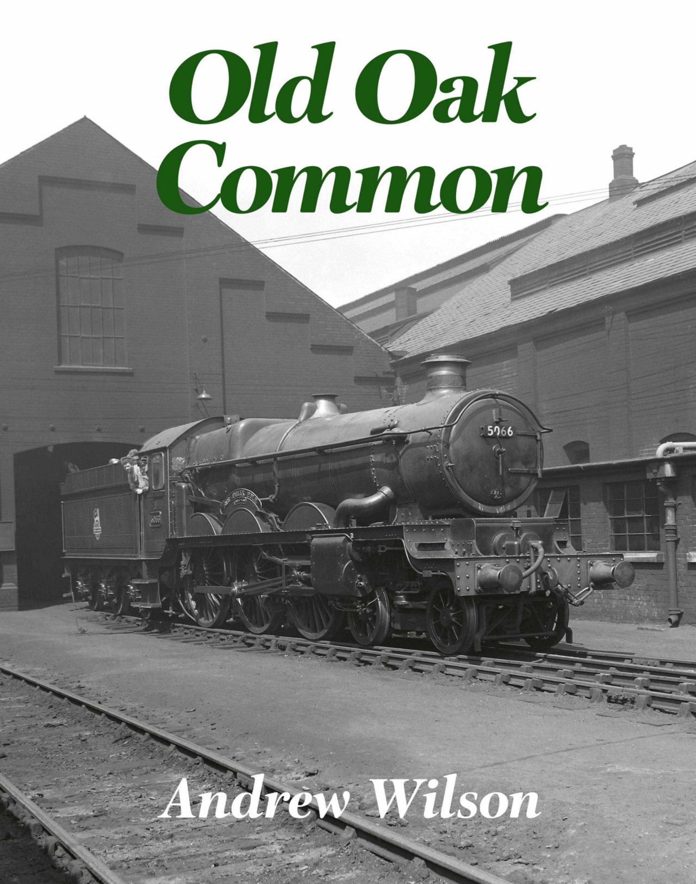 Old Oak Common by TransportTreasuryPublishing - Issuu