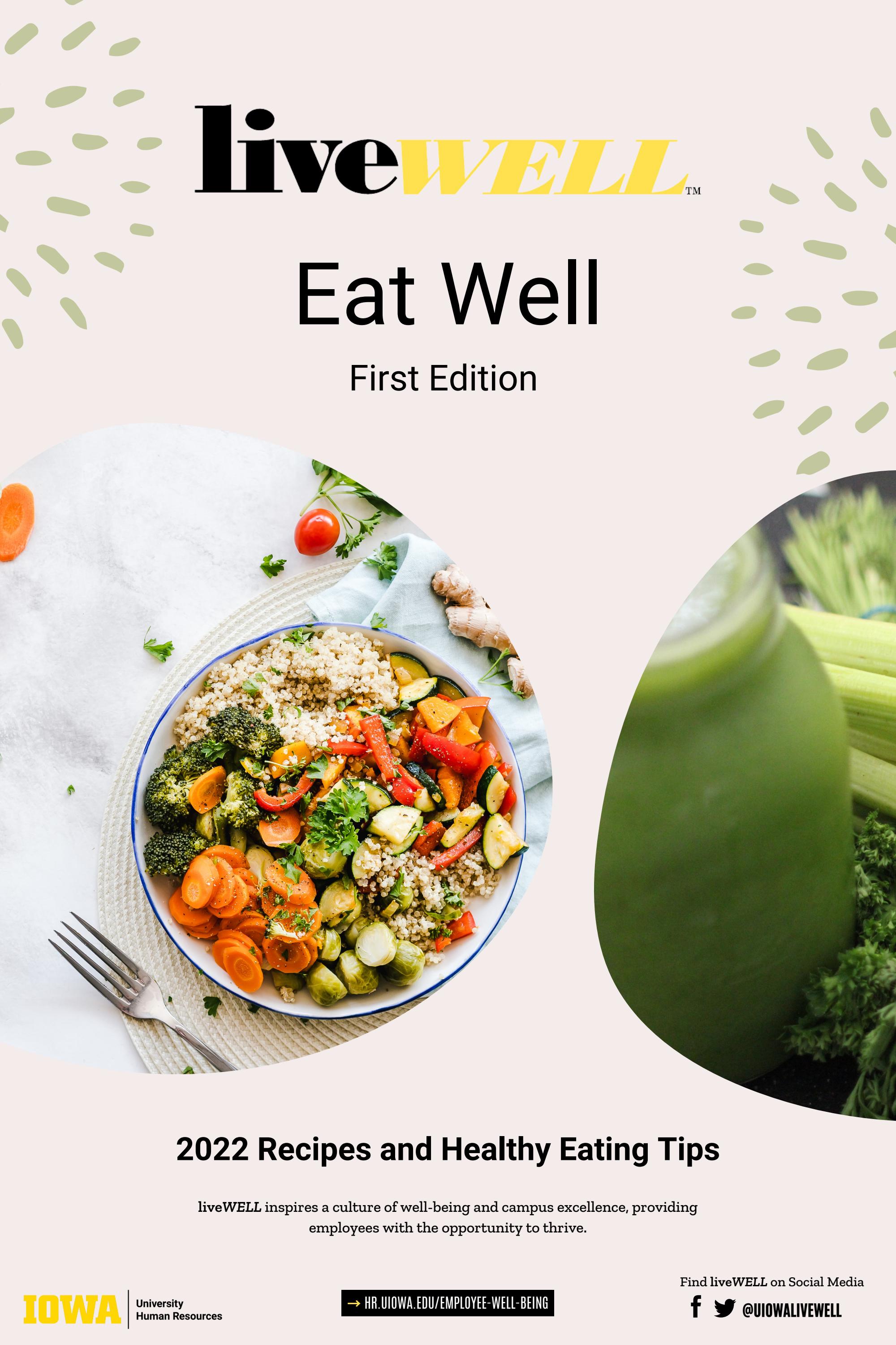 liveWELL Eat Well, 1st Edition by liveWELL program at University of Iowa - Issuu
