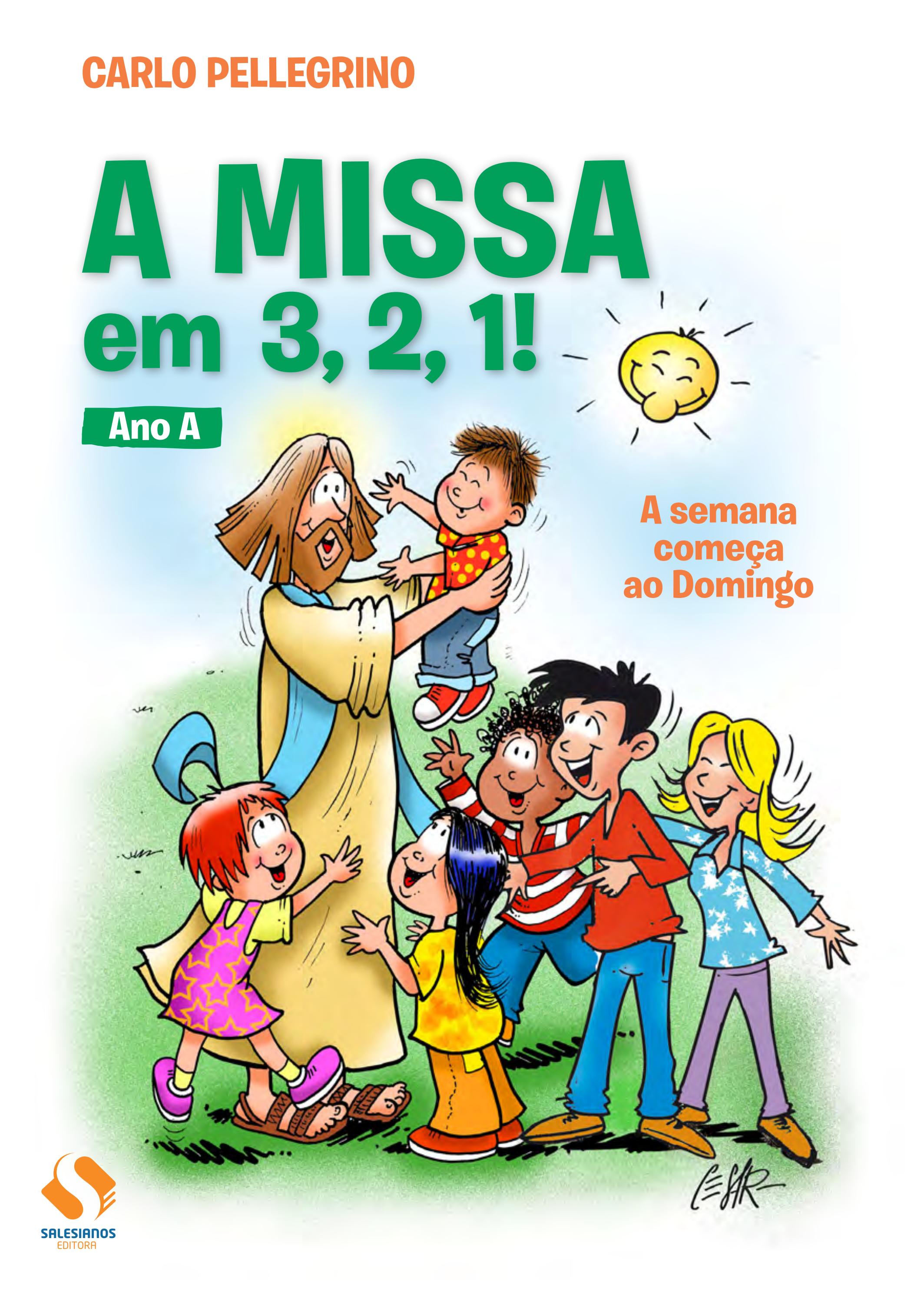 Missa em 3, 2, 1! - Ano A by Salesianos Editora - Issuu