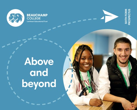 Beauchamp College Sixth Form - Prospectus 22-23 by LionheartEdTrust - Issuu