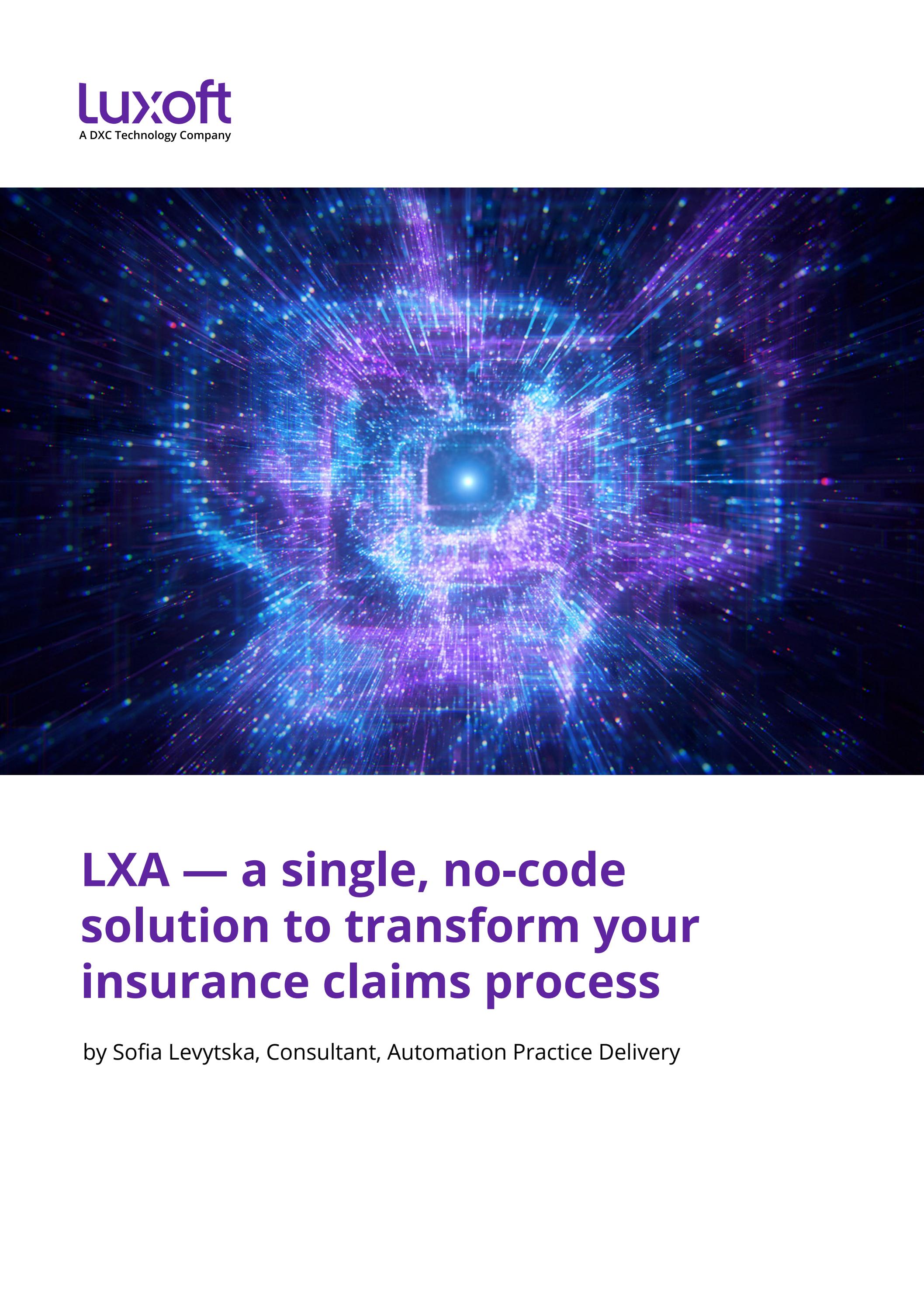 LXA — a single, no-code solution to transform your insurance claims process by Luxoft - Issuu