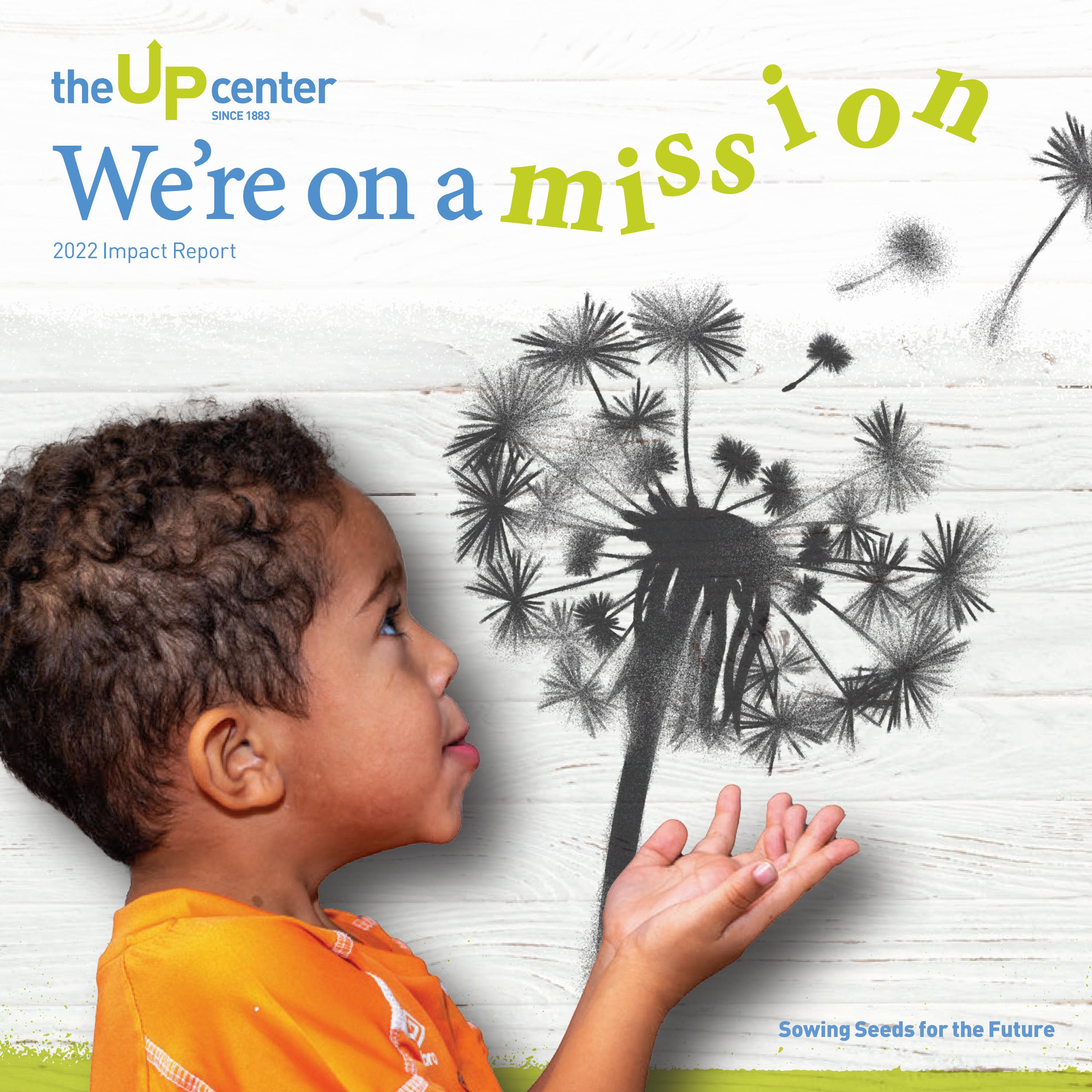 The Up Center's 2022 Annual Impact Report by The Up Center - Issuu