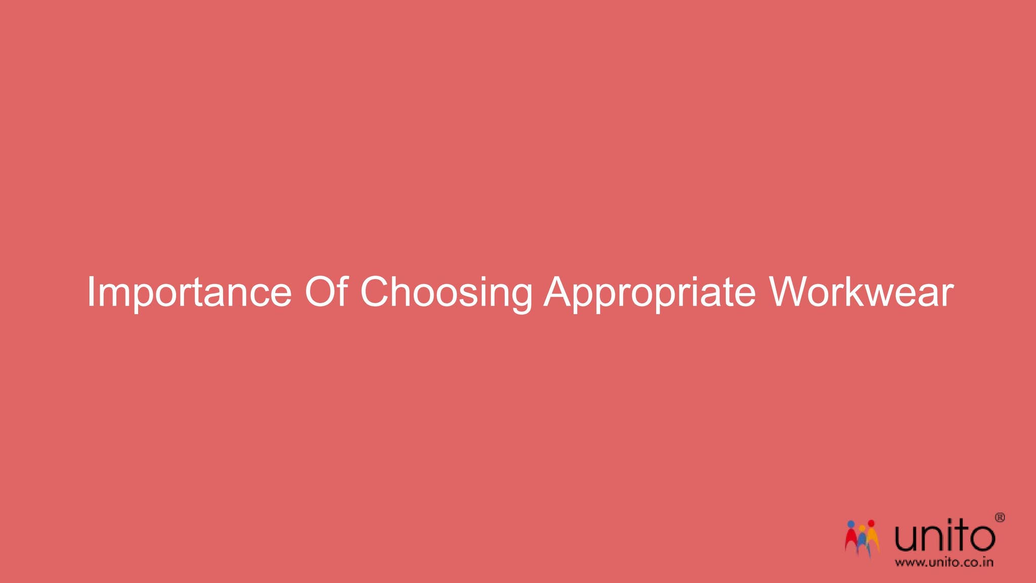 Importance Of Choosing Appropriate Workwear by unito13 - Issuu