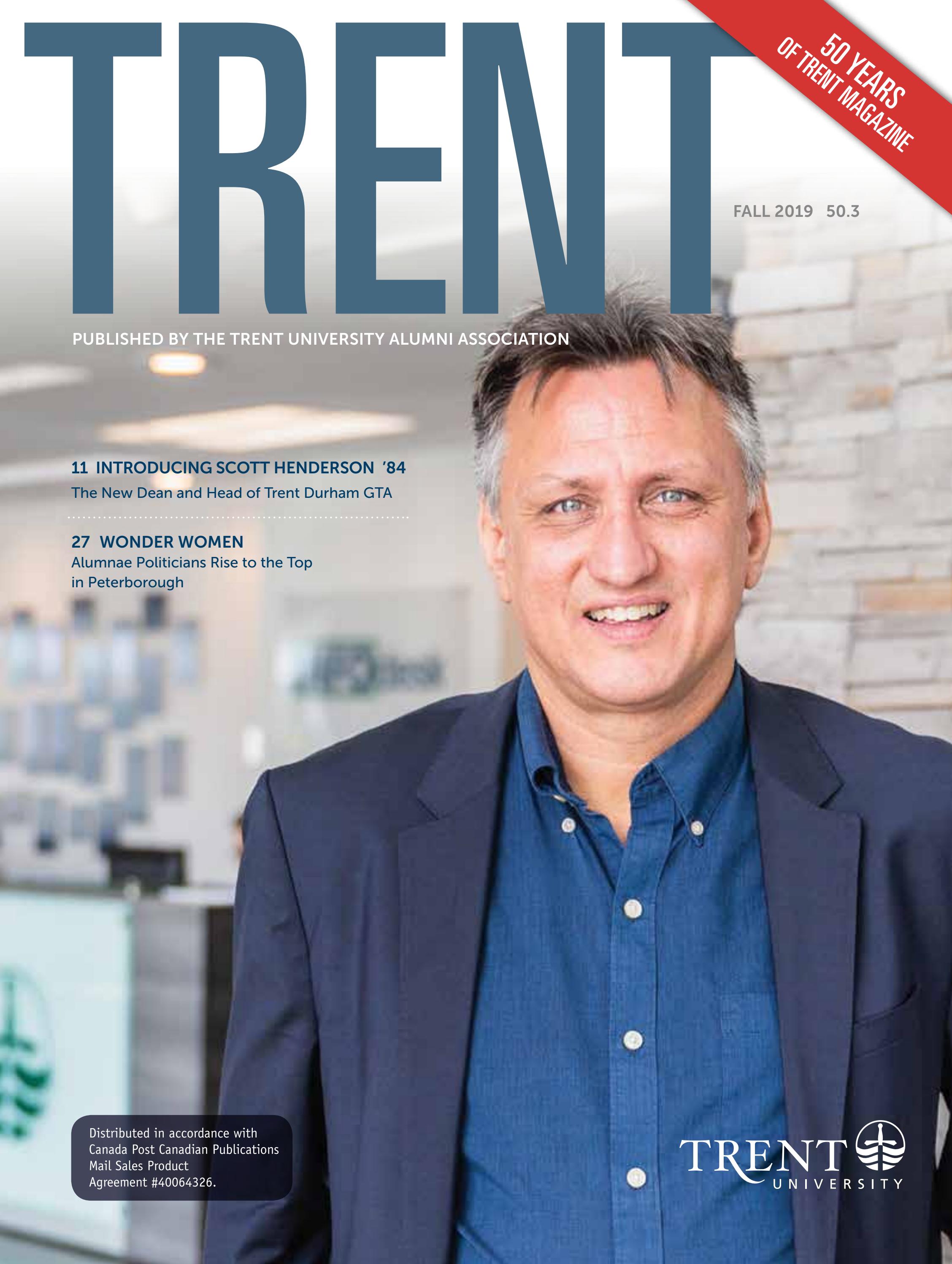 TRENT Magazine 50.3 Fall 2019 by TRENT Magazine - Issuu