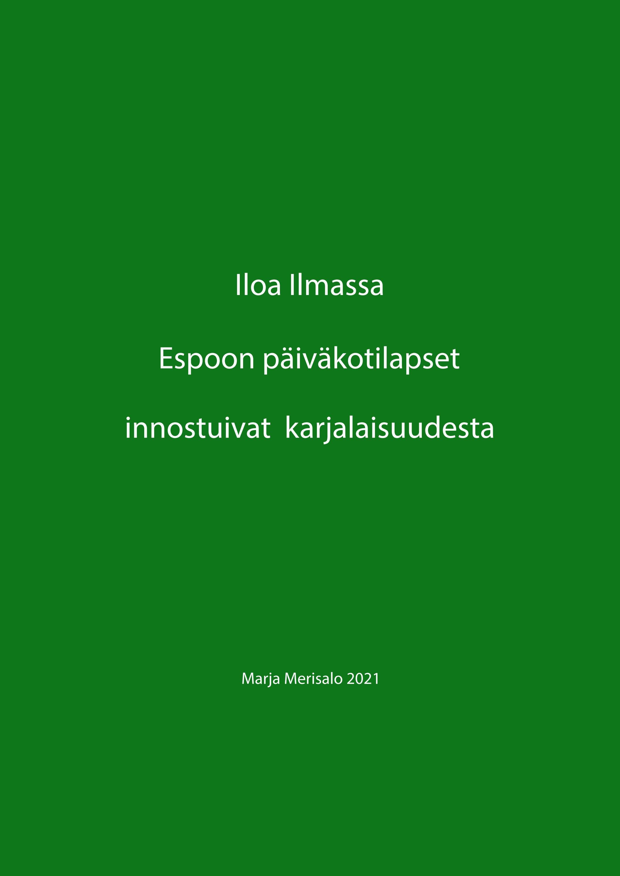 Iloa ilmassa - artikkeli Karjalan Kunnaat 2/2021 by marjamerisalo - Issuu
