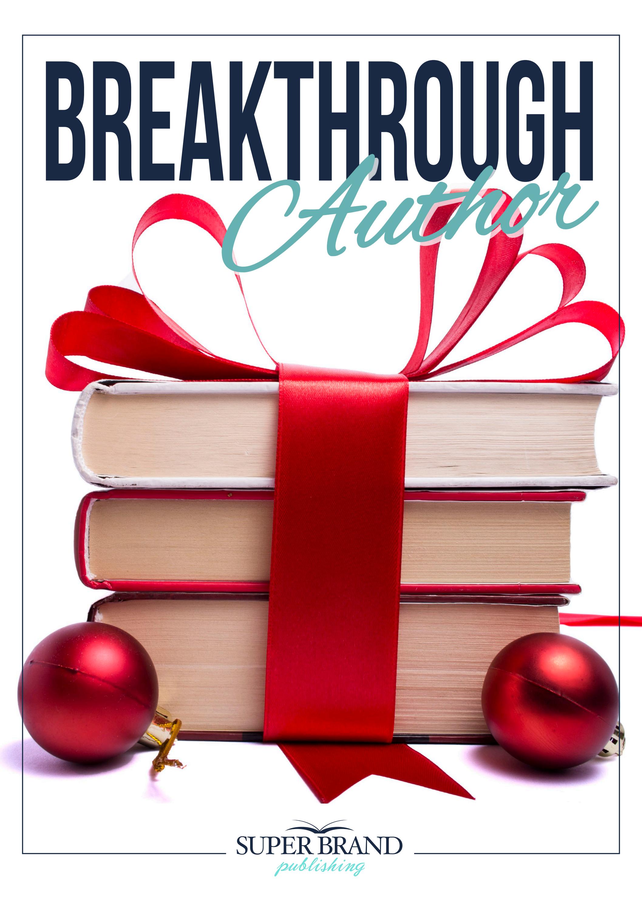 Breakthrough Author Magazine December 2022 by Breakthrough Author - Issuu