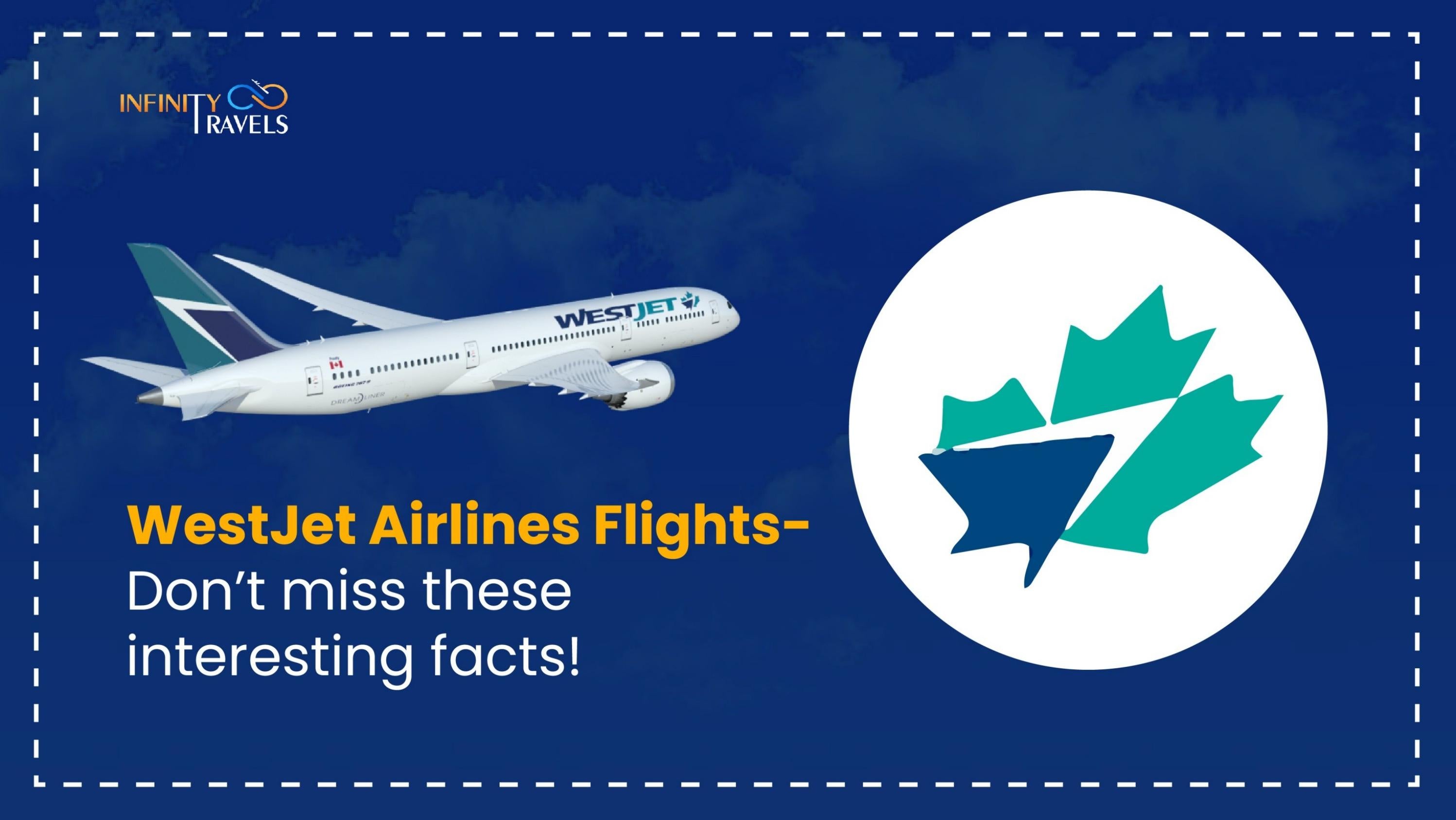 WestJet Airlines flights- Don’t miss these interesting facts! by ...