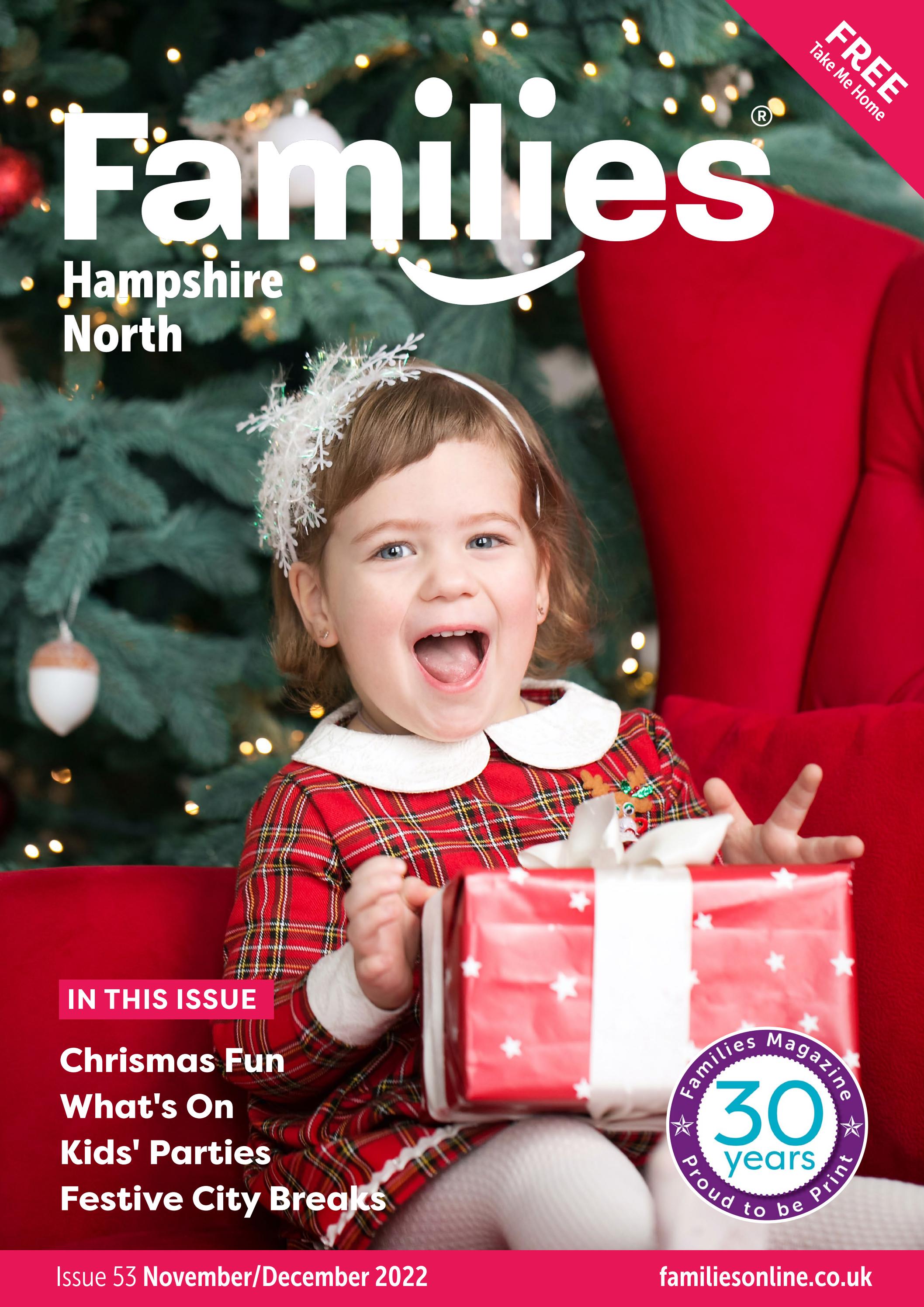 Families Hampshire North Nov/Dec PRINT issue by Families Magazine - Issuu