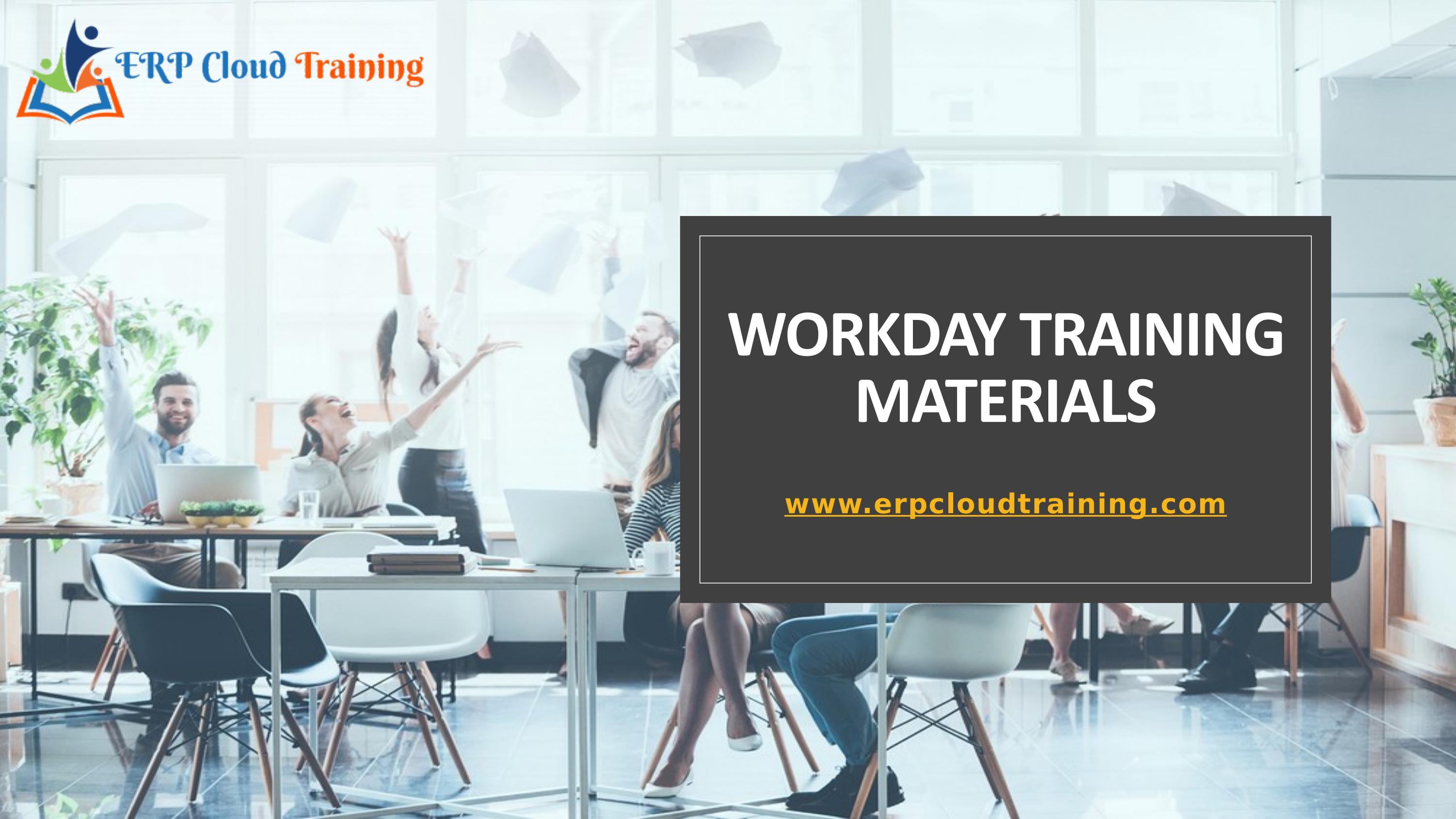 Workday Training Materials By Erp Cloud Training Issuu