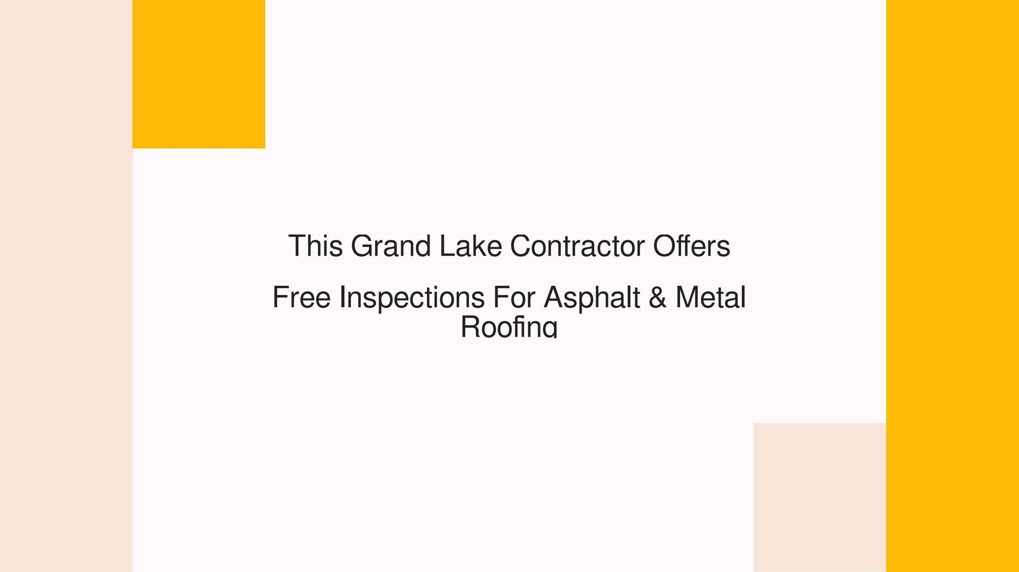 This Grand Lake Contractor Offers Free Inspections For Asphalt & Metal ...