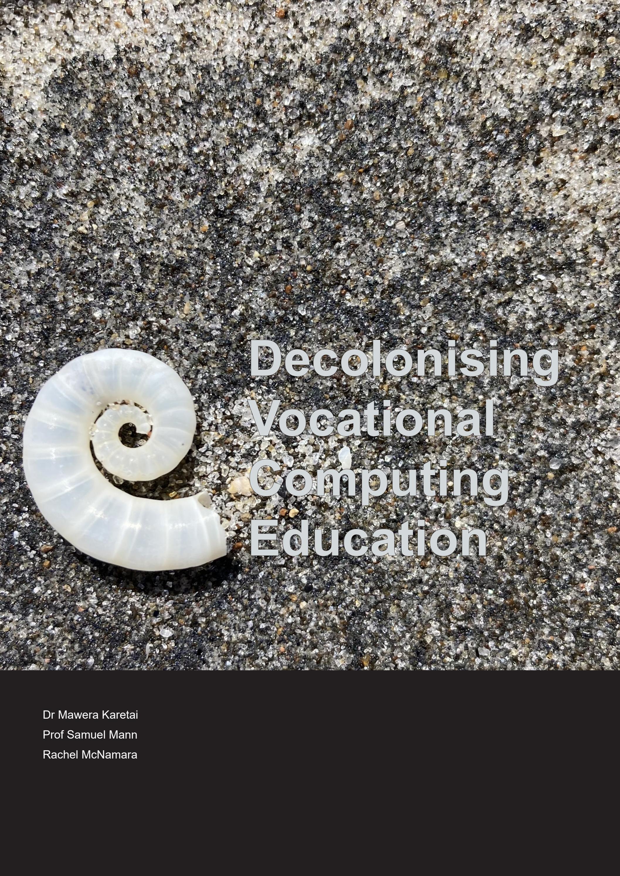Decolonising Vocational Computing Education by Te Pūkenga trading as Otago Polytechnic - Issuu