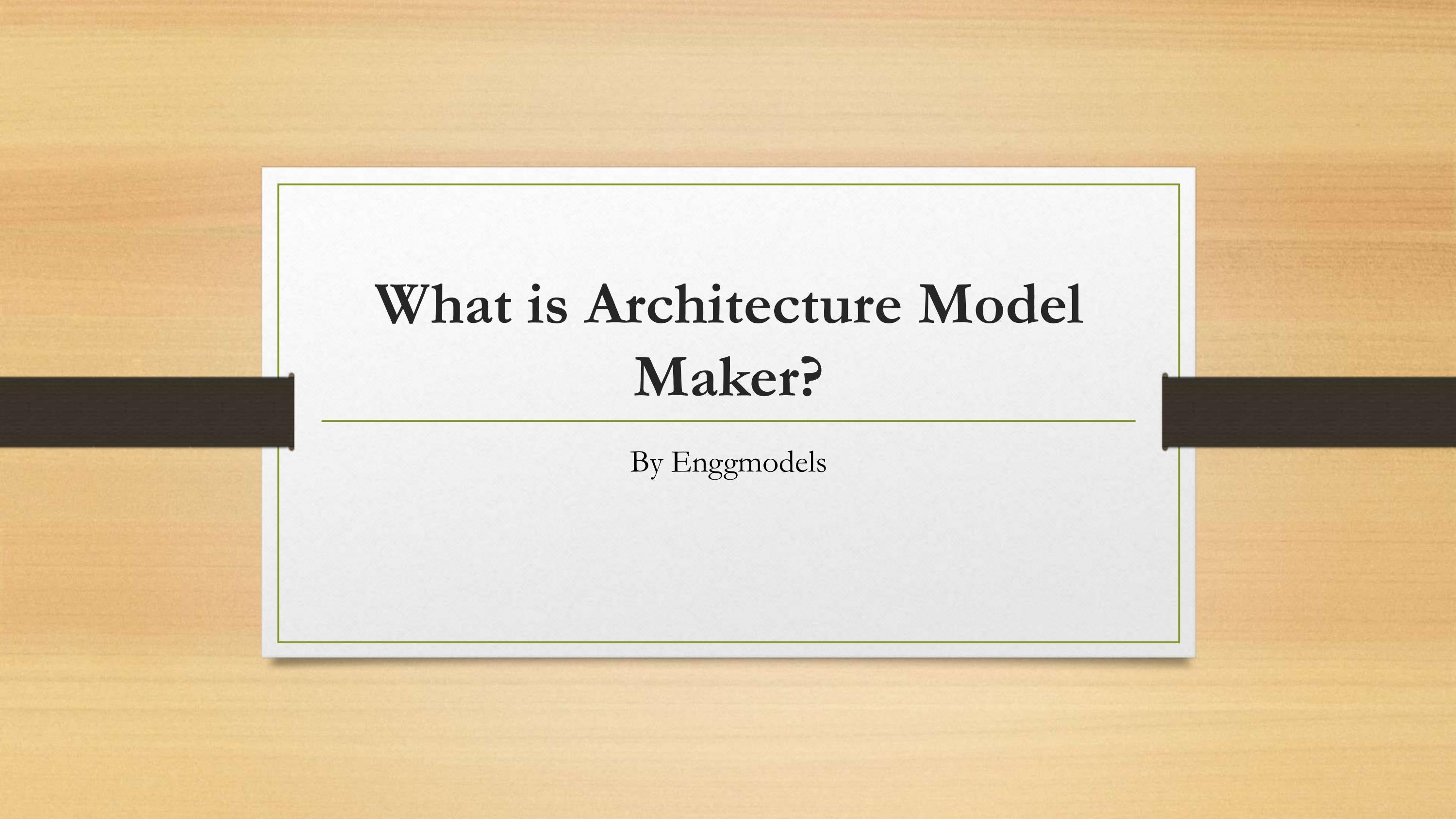 What is Architecture Model Maker by engg models - Issuu
