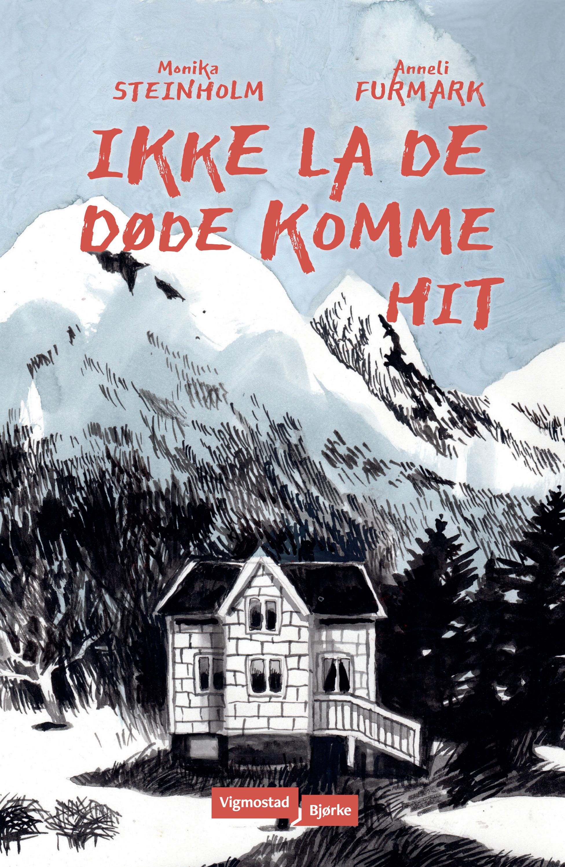 Ikke la de døde komme hit by Vigmostad & Bjørke - Issuu