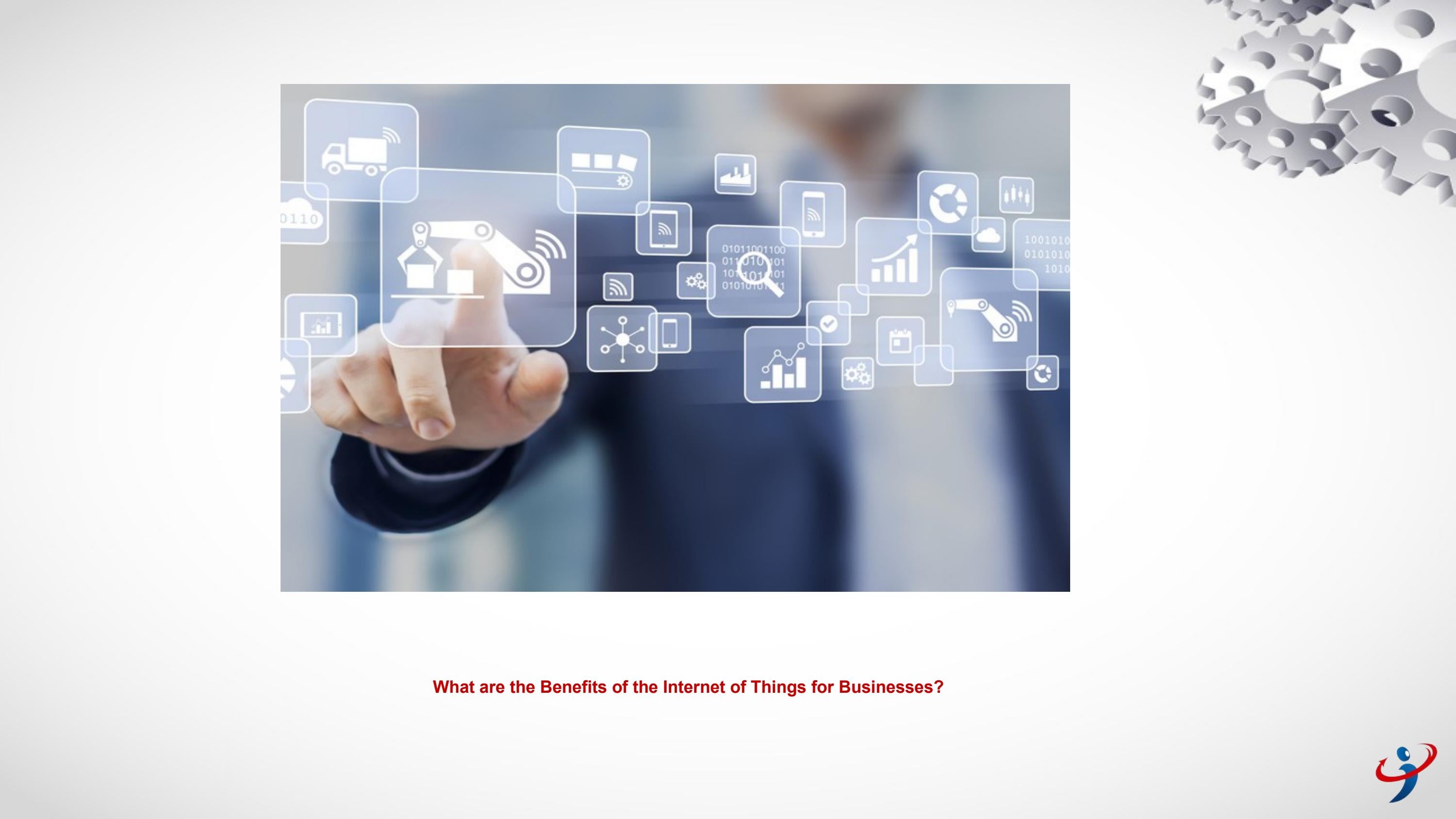 What are the Benefits of the Internet of Things for Businesses by ...