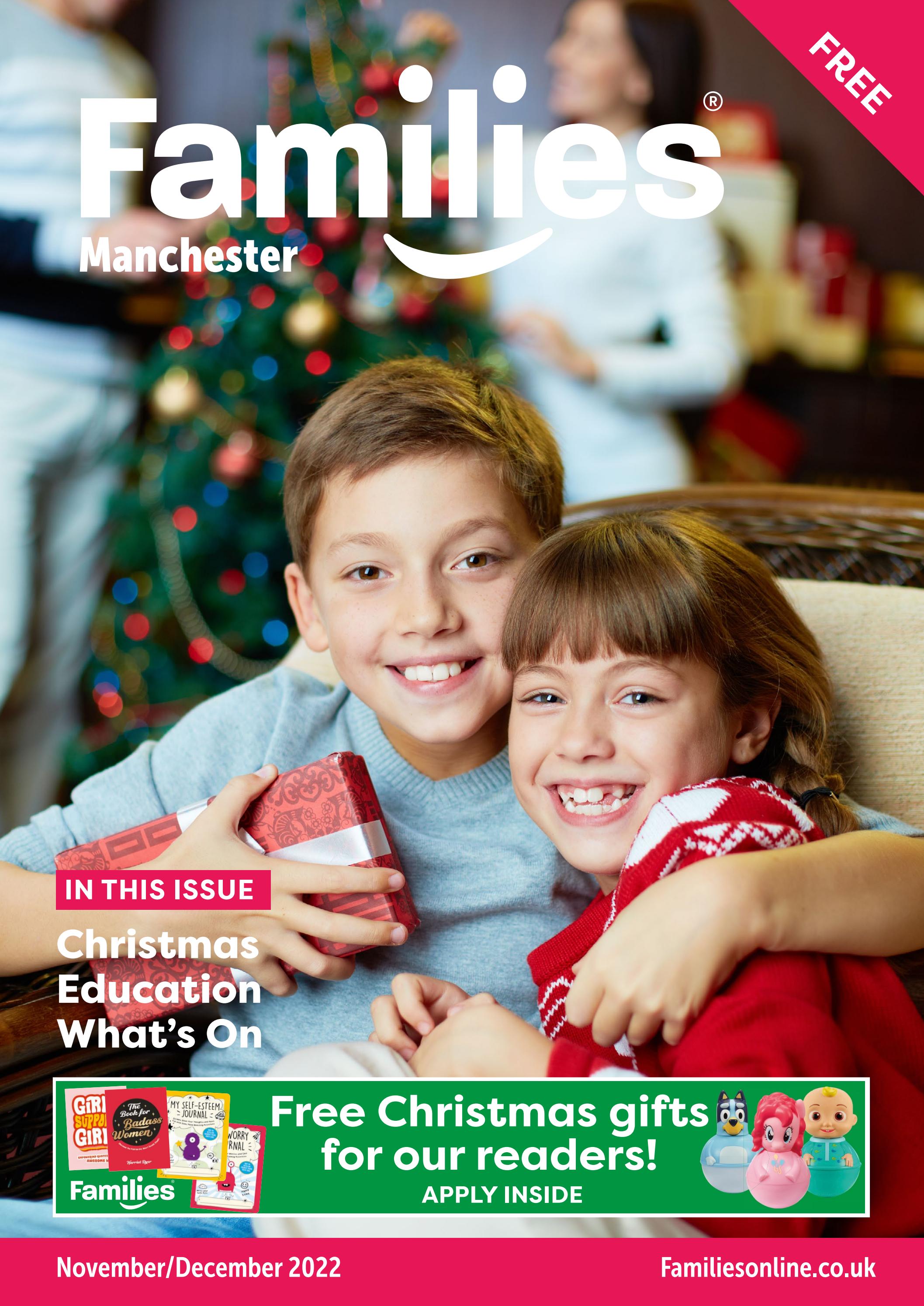 Families Manchester NovDec2022 by Families Magazine - Issuu