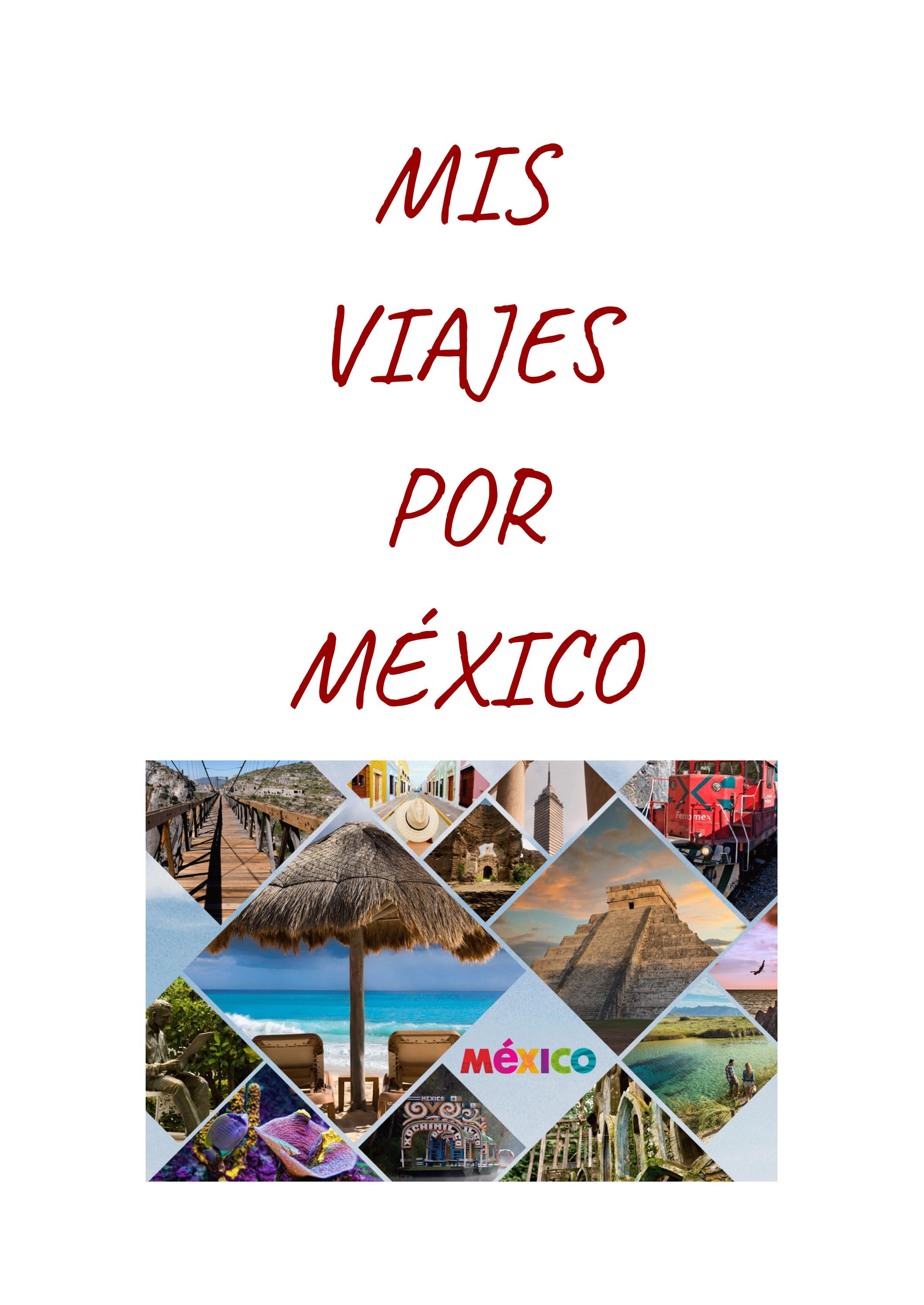 Mis Viajes por México by CITLALI LIZETTE MEJIA - Issuu