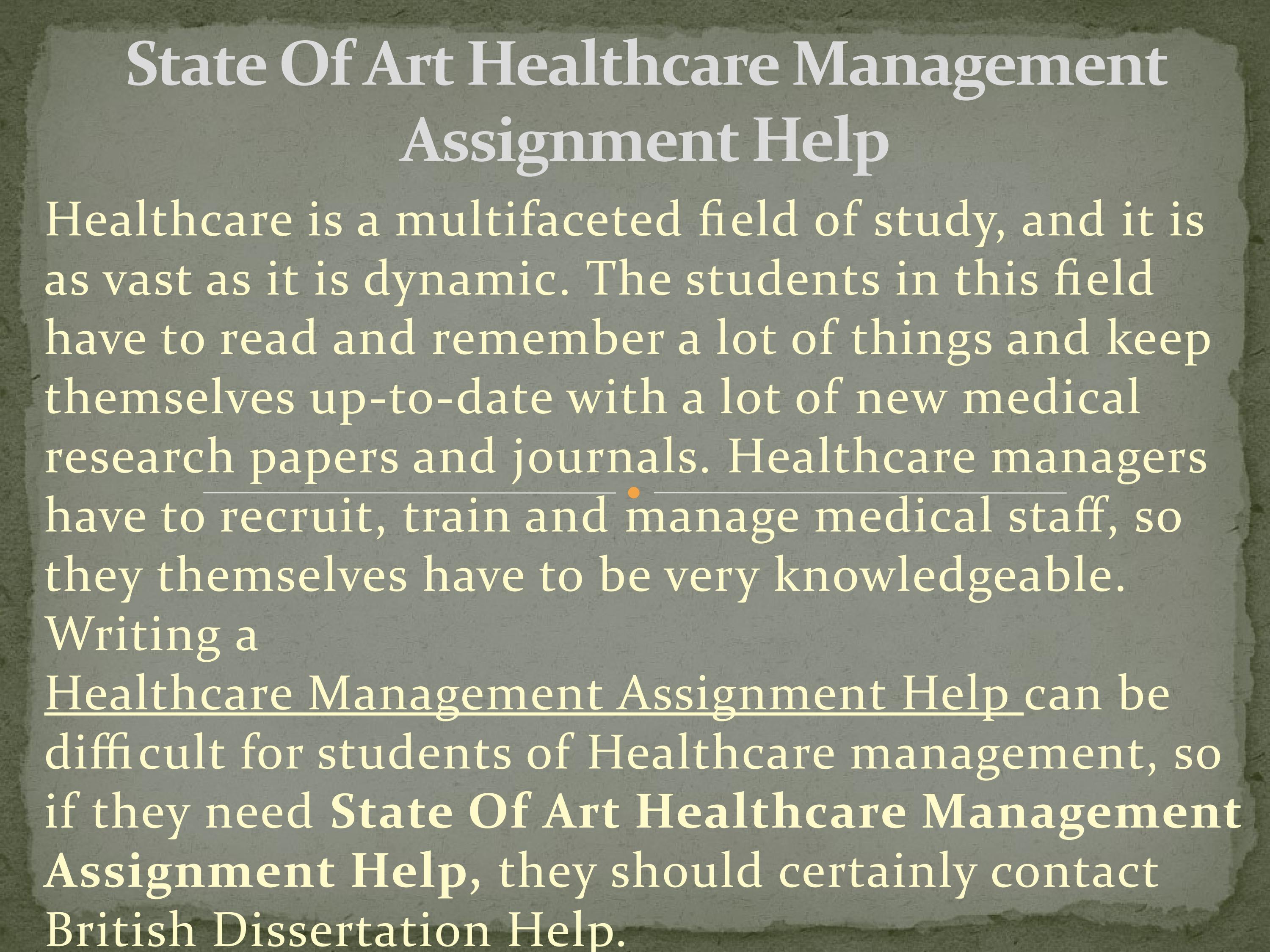 State Of Art Healthcare Management Assignment Help by British ...