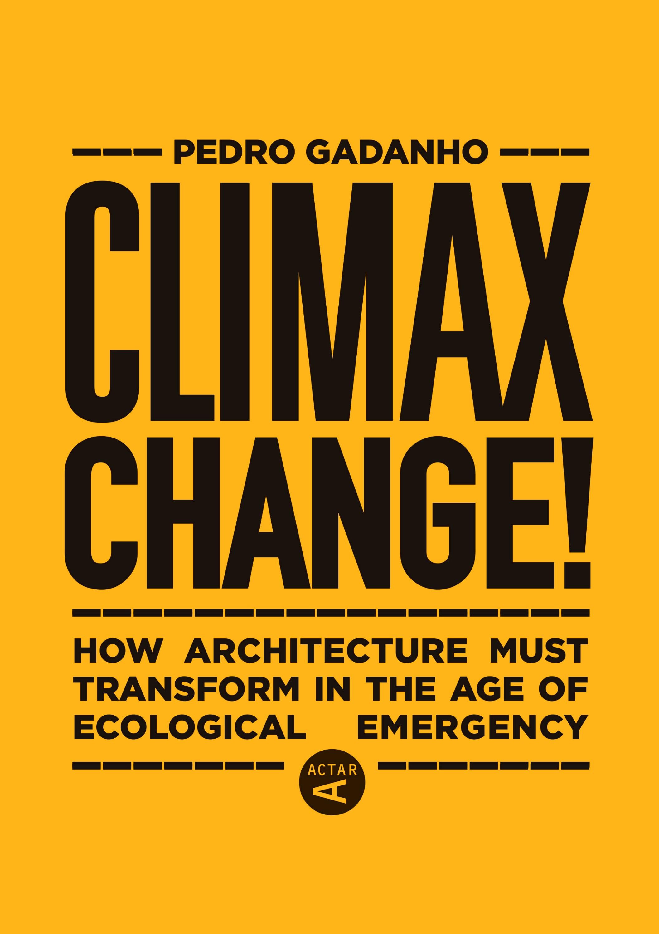 Climax Change! by Actar Publishers - Issuu