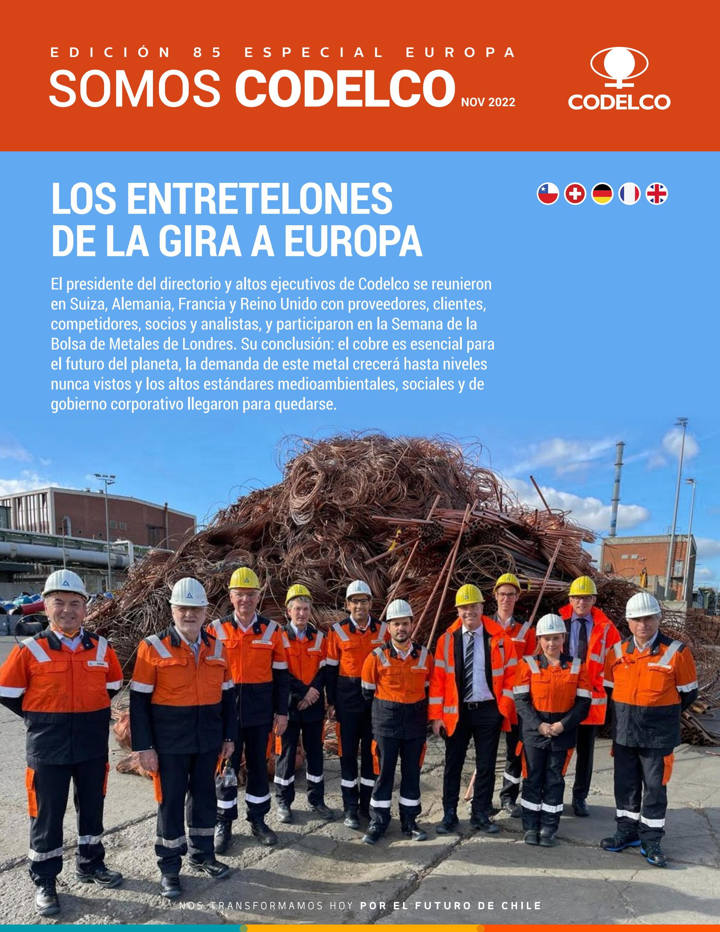 Somos Codelco 85 | Edición especial Europa by Mi Codelco - Issuu