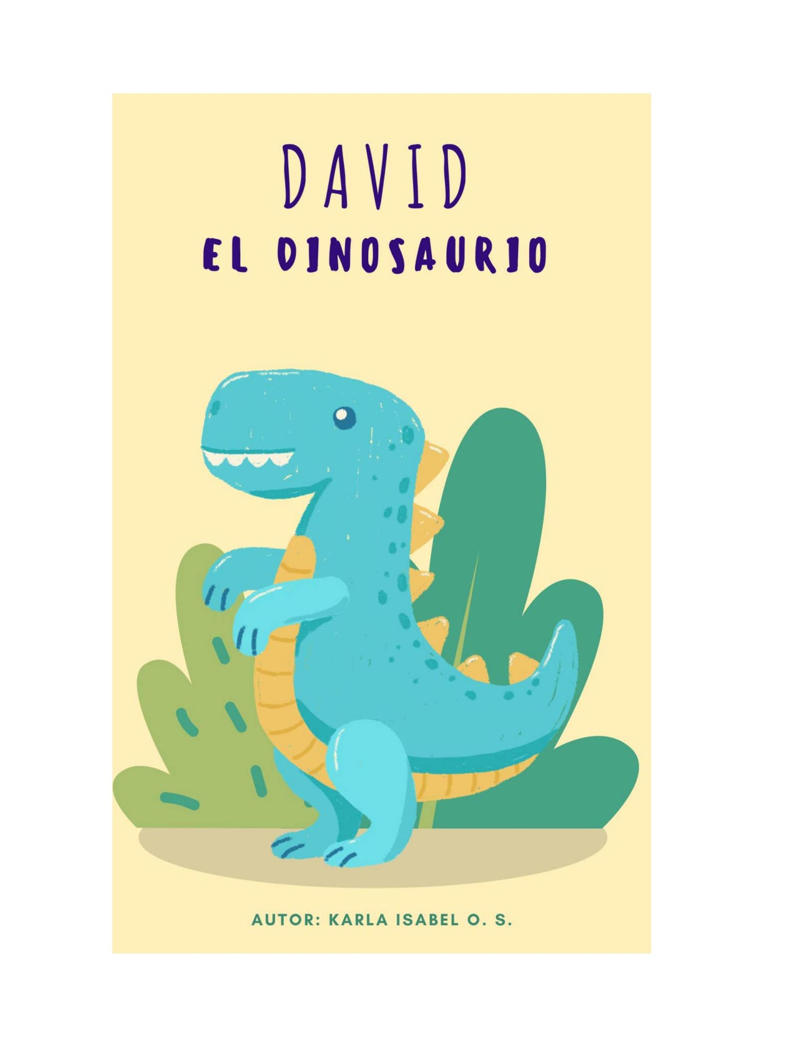 David el dinosaurio by KARLA ISABEL ORTIZ - Issuu