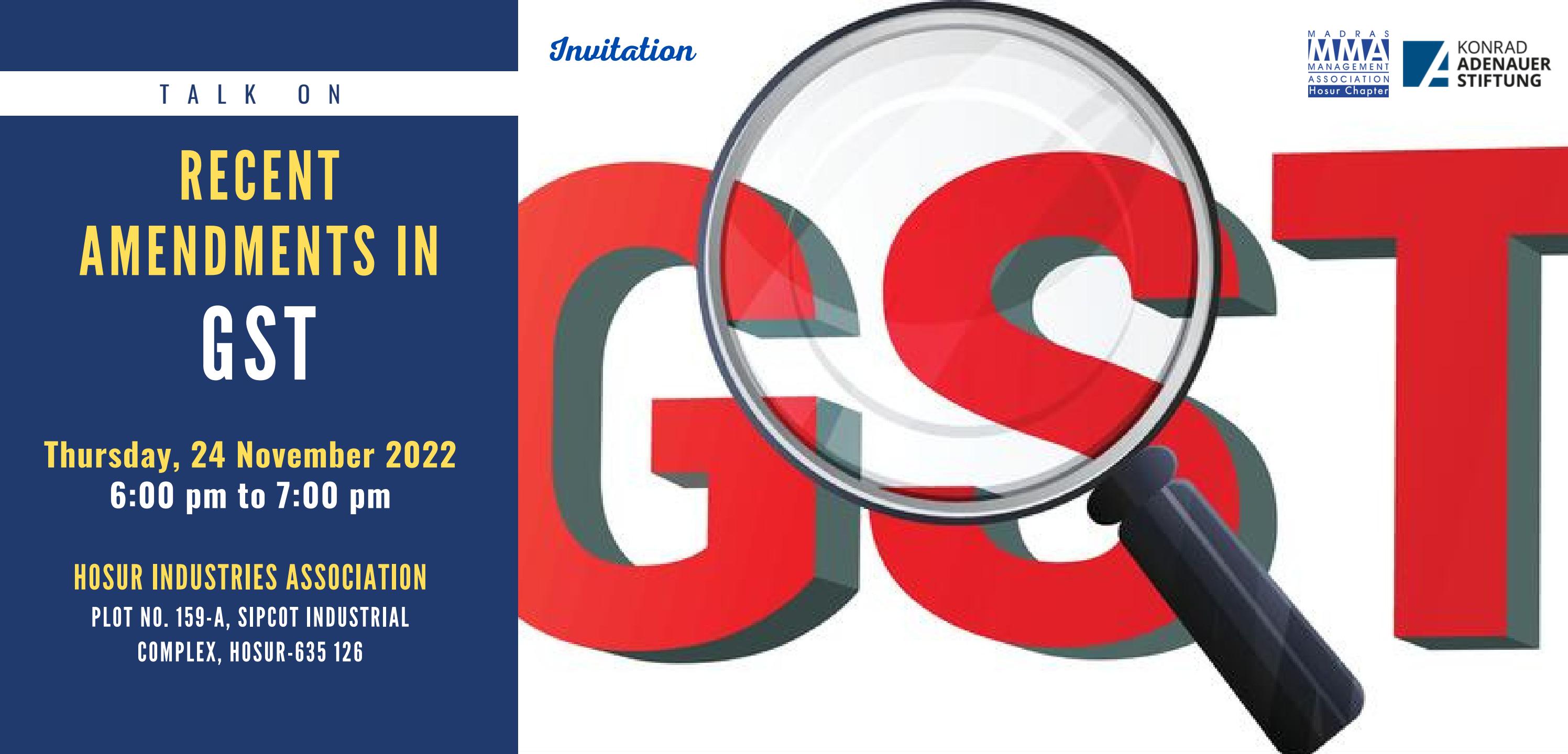 Recent Amendments in GST - 24 Nov 2022 at Hosur by Madras Management ...