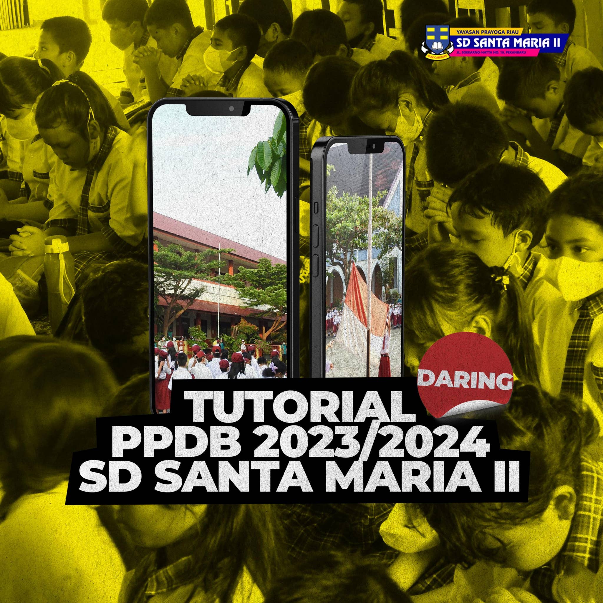 Tutorial PPDB SD Santa Maria - 2023/2024 by SD Santa Maria II Pekanbaru ...