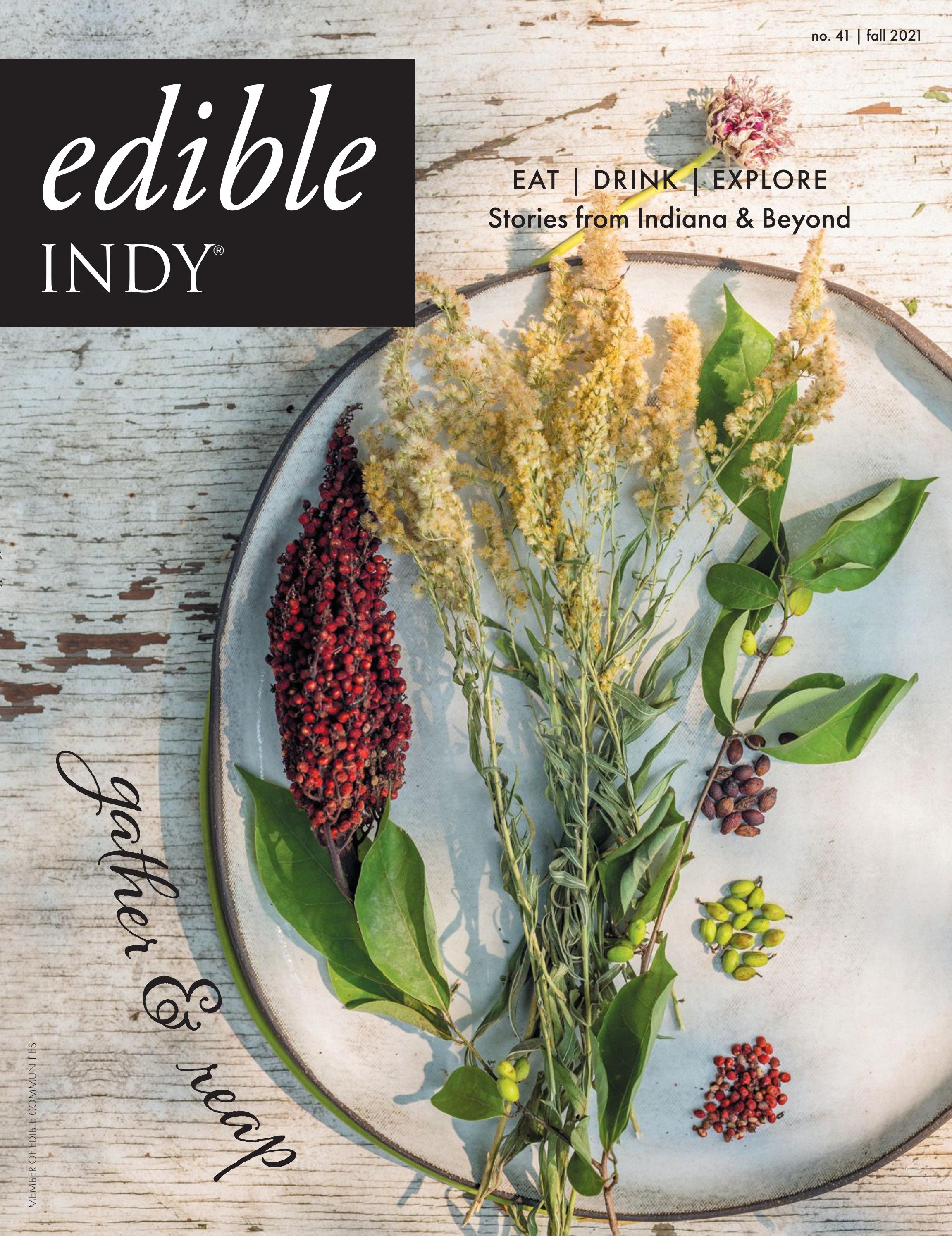 Edible Indy Fall 2021 No 41 By Edible Indy Issuu