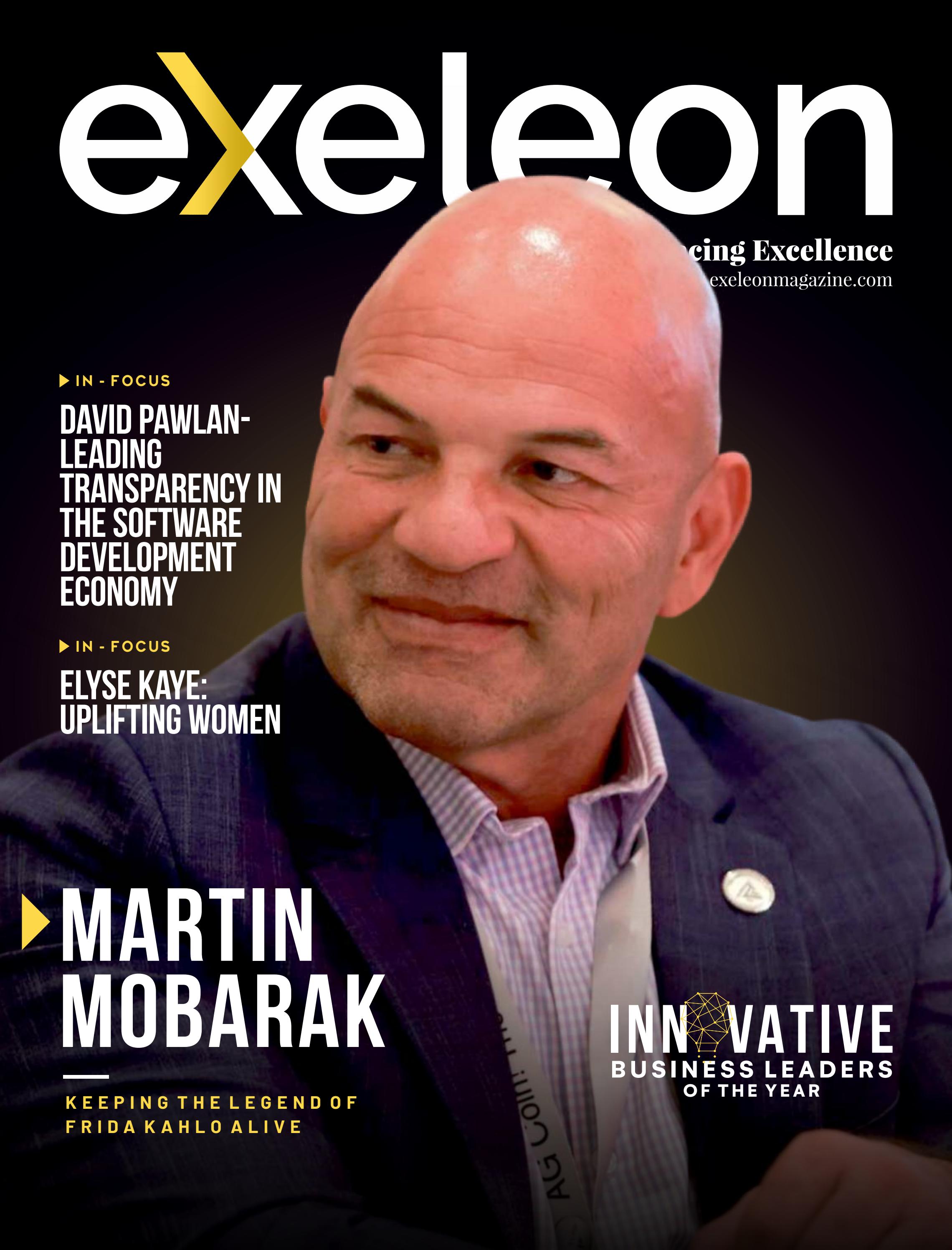Innovative Business Leaders | Martin Mobarak | Exeleon Magazine by ...