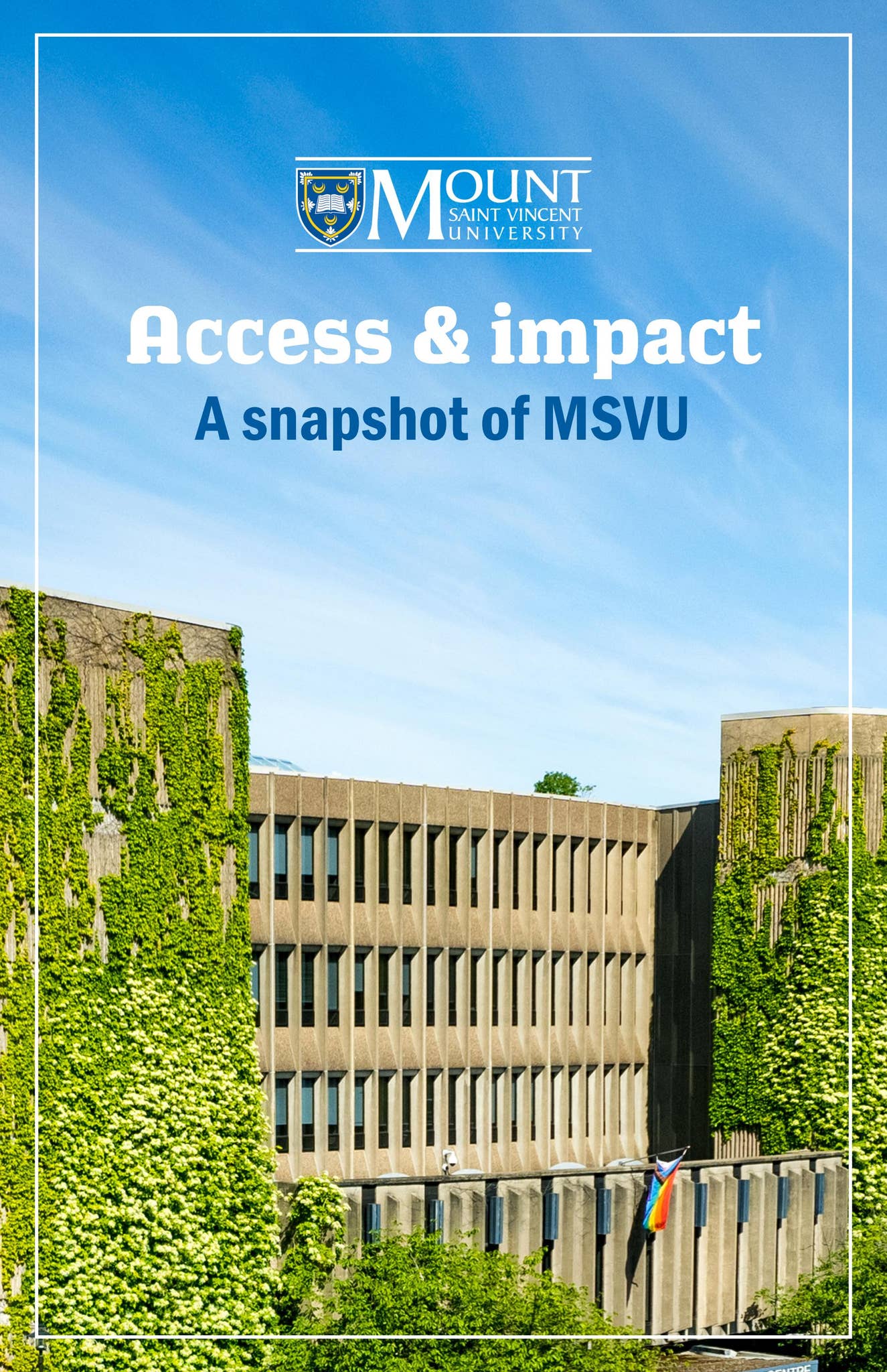 Access & impact: A snapshot of MSVU by Mount Saint Vincent University ...