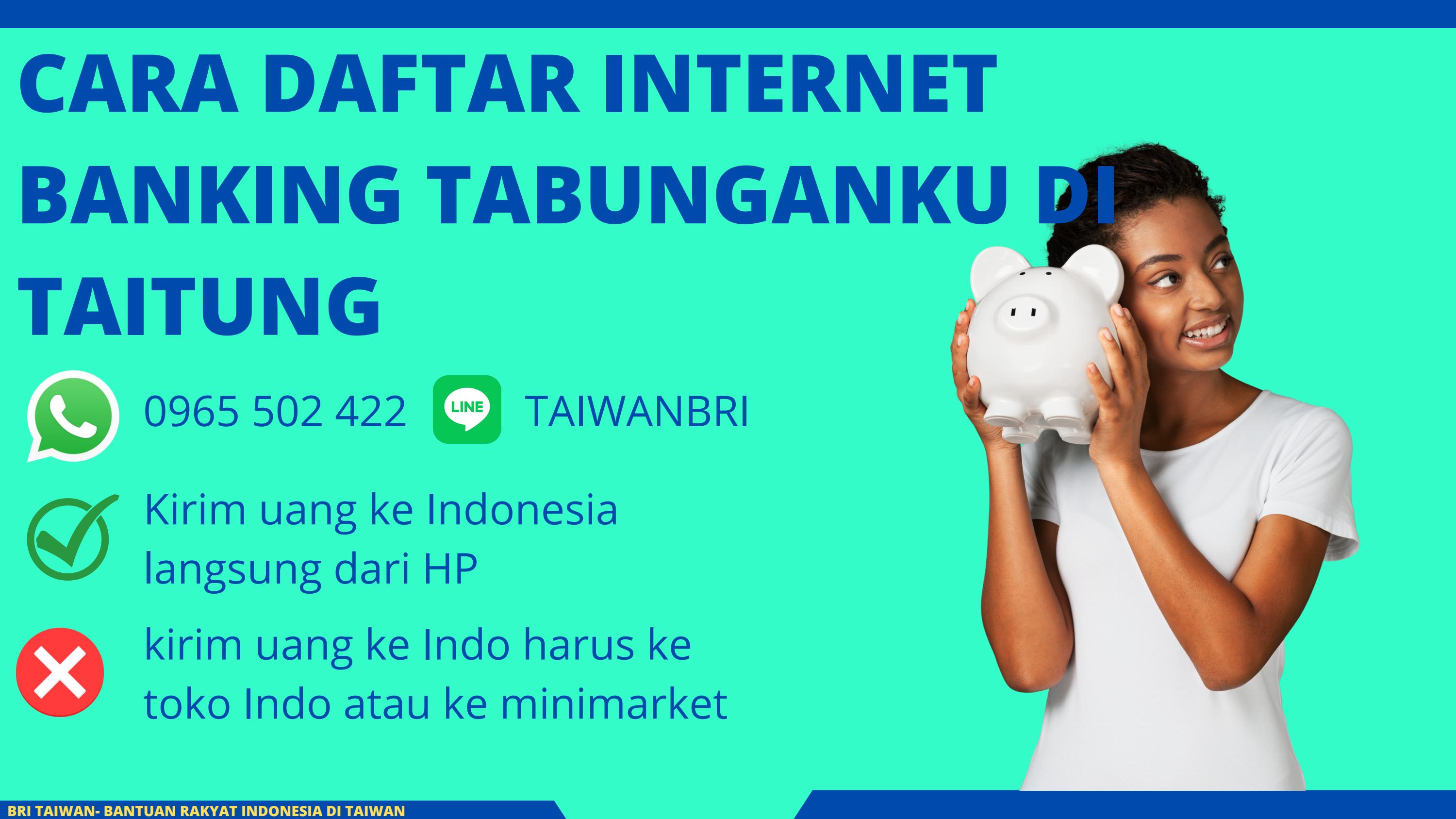 cara daftar internet banking tabunganku di taitung LINE: taiwanbri WA ... cara daftar internet banking tabunganku di taitung LINE: taiwanbri WA ...
