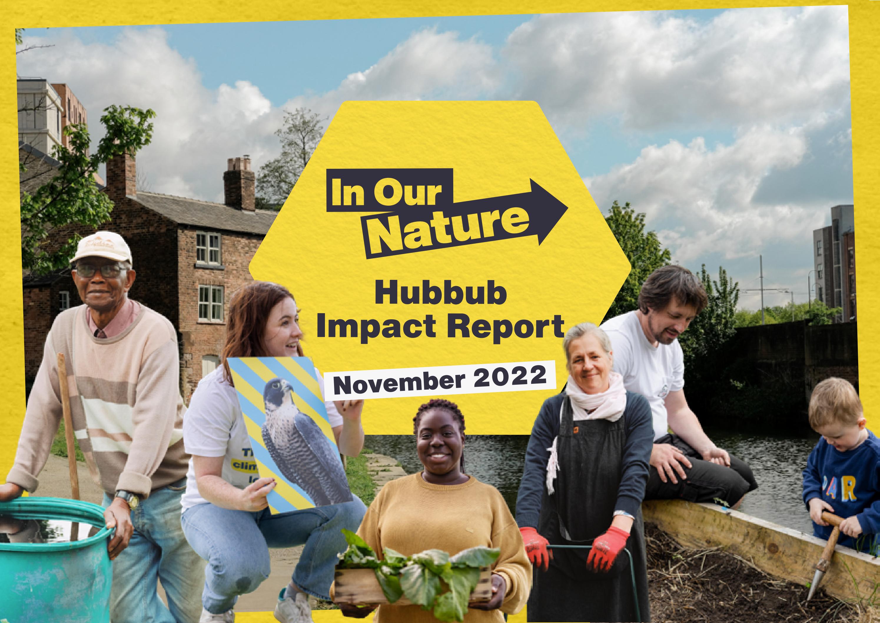 In Our Nature | Impact Report | November 2022 by HUBBUB - Issuu