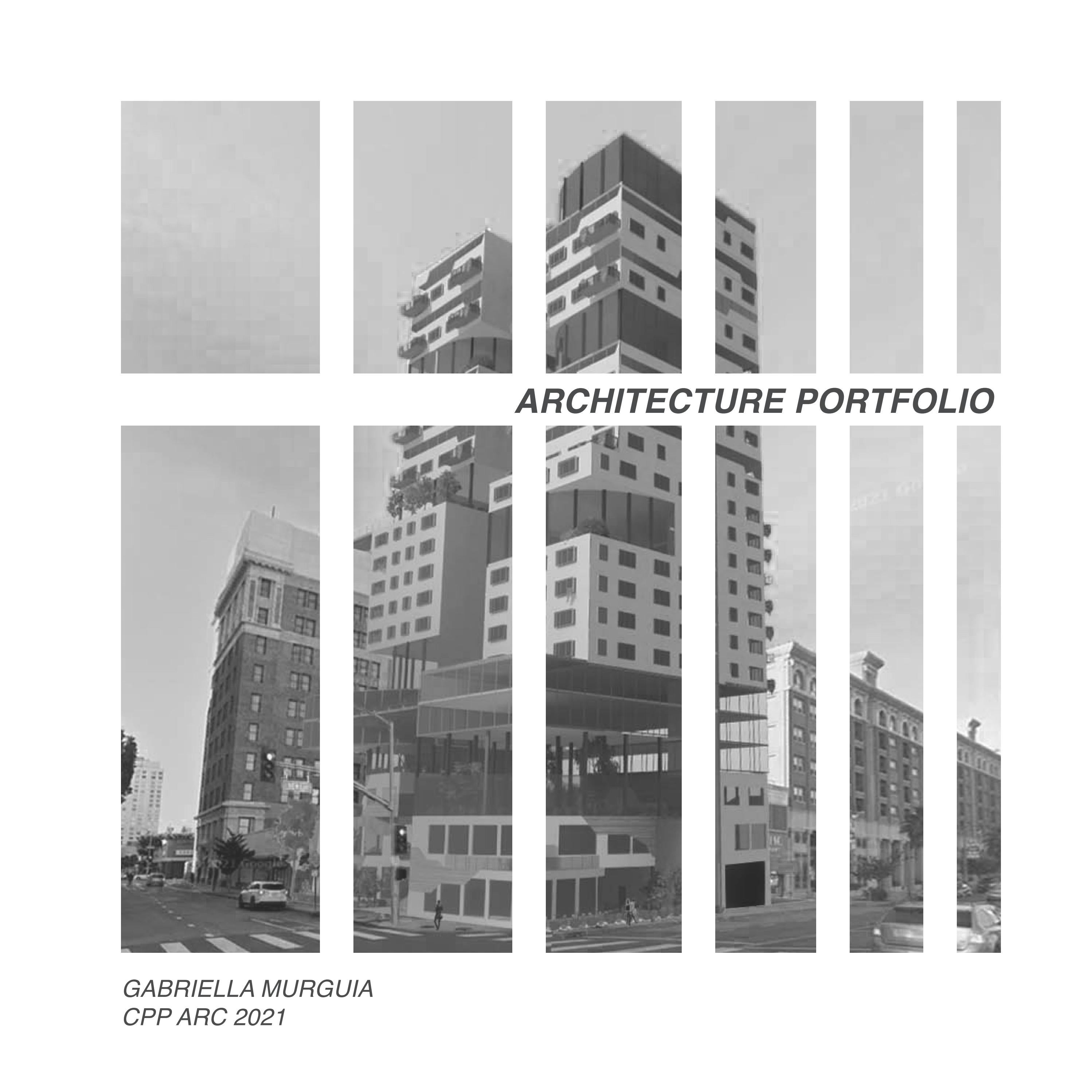 Gabriella Murguia CPP ARC Portfolio 2021 by Gabby Murguia - Issuu